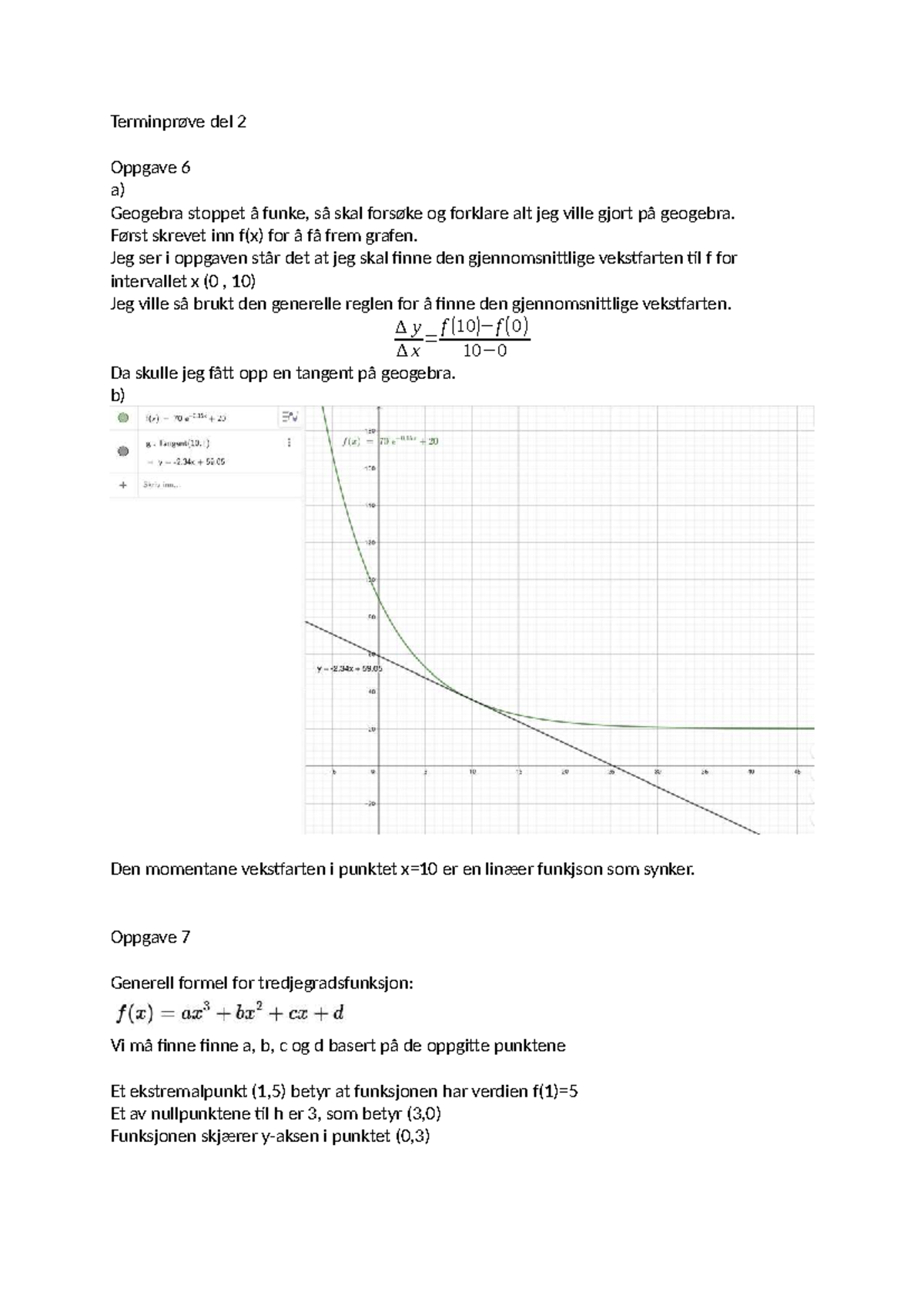 Terminprøve del 2 - Oppgaver R1: Geogebra og vekstfarter - Studocu