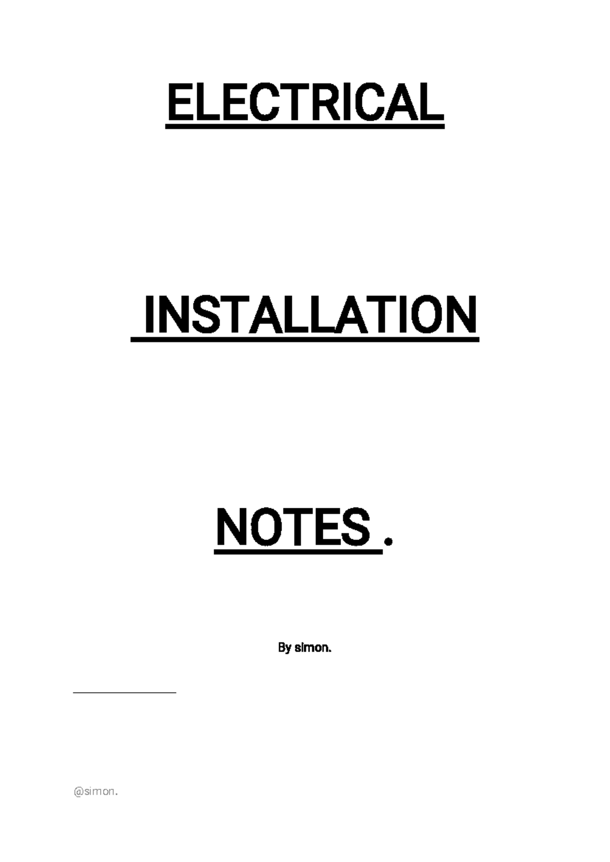 ELECTRICAL INSTALLATION NOTES: Safety, Power Supply & Distribution ...