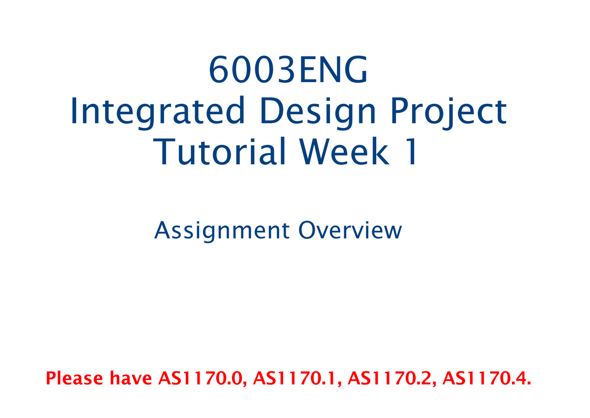 6003ENG Integrated Design Project Week 1 Tutorial Overview - Studocu