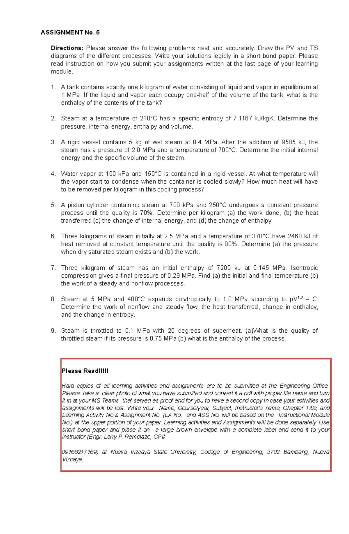 Thermo 1 - Assignment No. 6 - ASSIGNMENT No. 6 Directions: Please answer the following problems ...