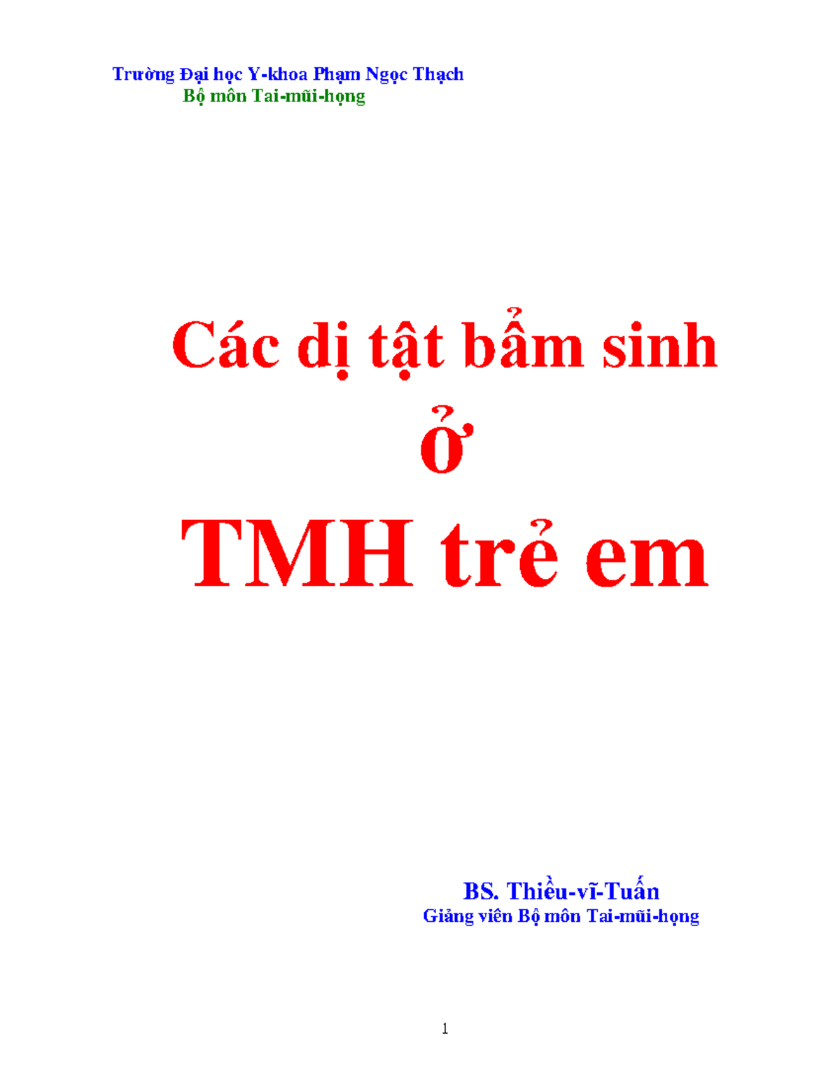 Di Tat TMH-Tre Em - ####### Tr ng i h c Y-khoa Ph m Ng c Th ch B môn Tai-m i-h ng Các d t - Studocu