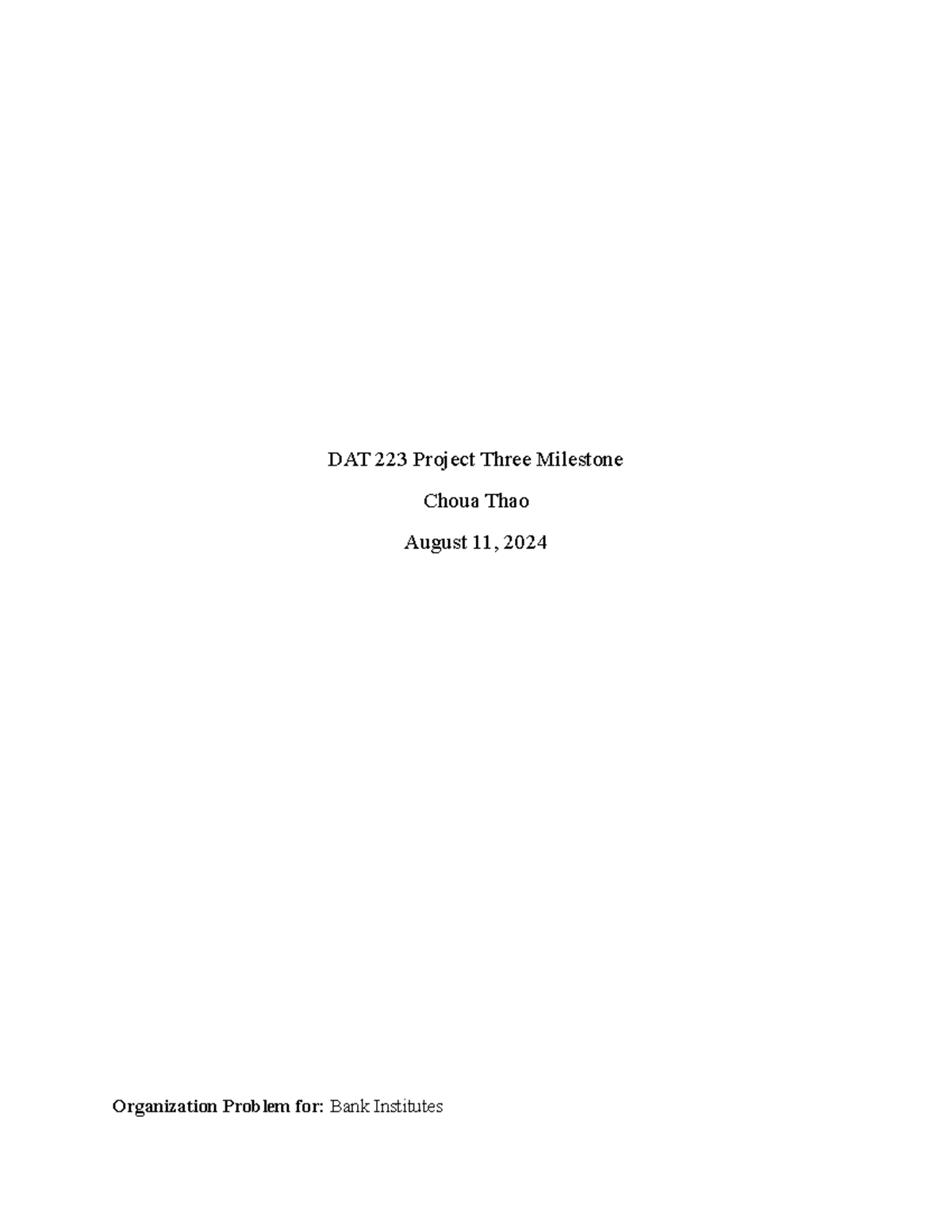 DAT 223 Project Three Milestone: Org Problem for Bank Institutes - Studocu