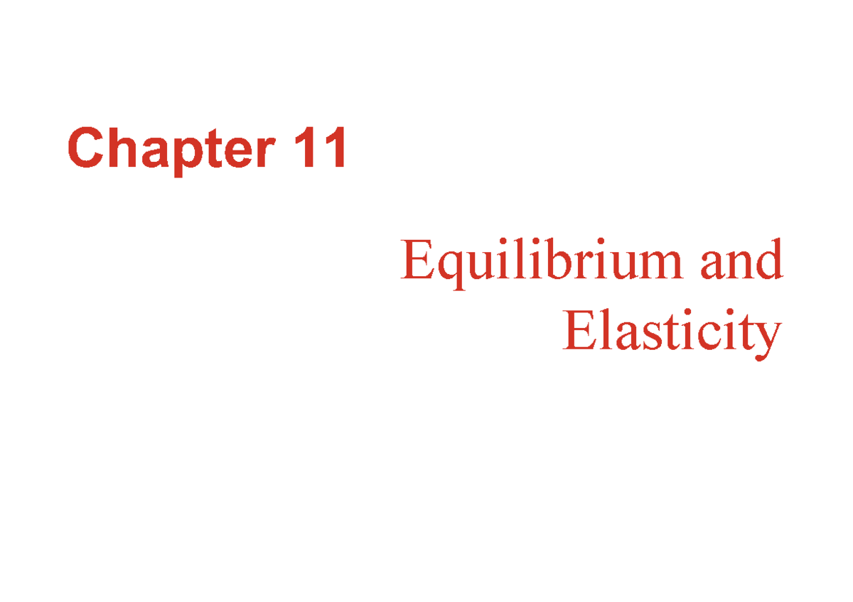 Ch11: Equilibrium & Elasticity Concepts in Physics PDF - Studocu