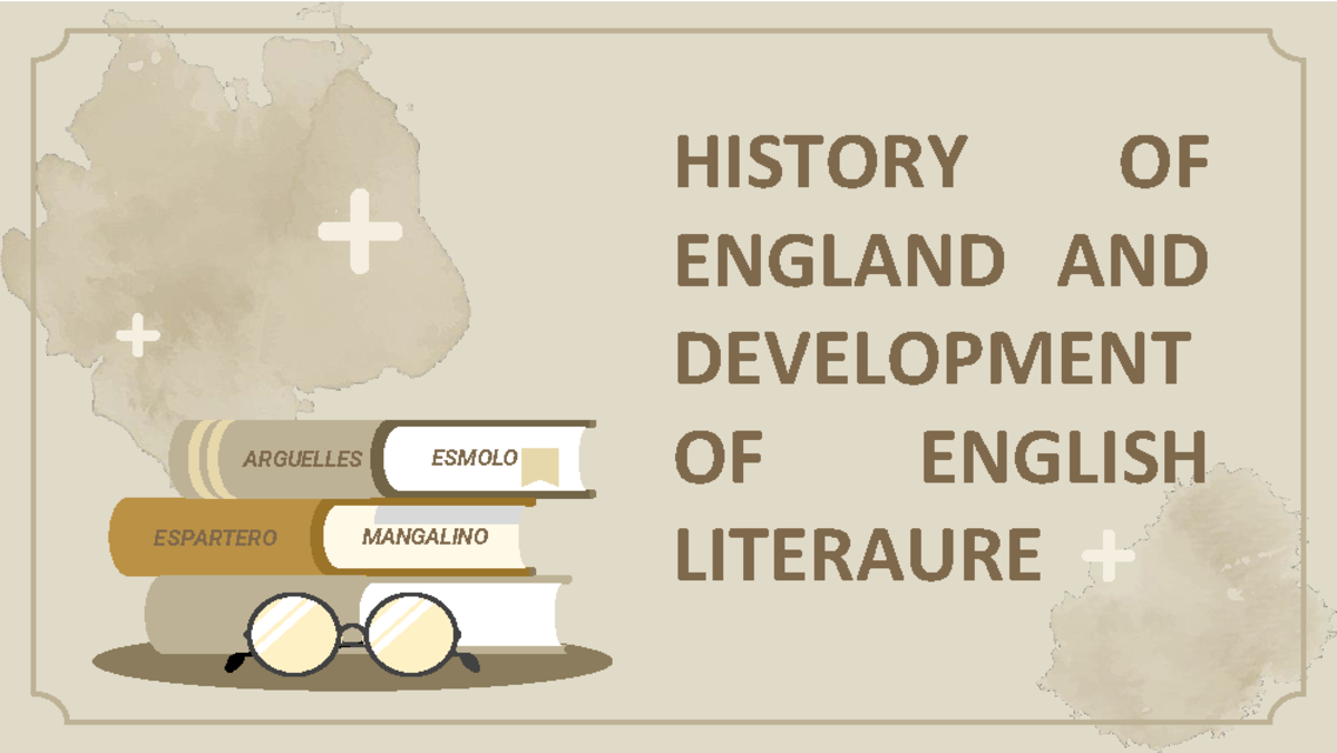 History OF English LIT - HISTORY OF ENGLAND AND DEVELOPMENT OF ENGLISH ...