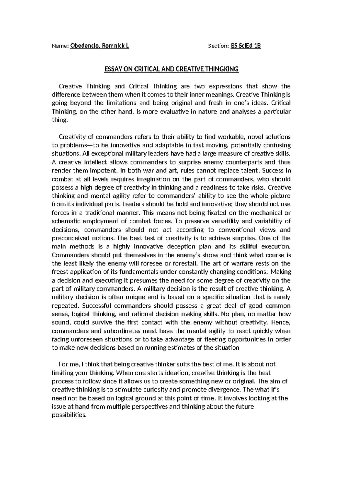 Essay on Critical and Creative Thinking - Name: Obedencio, Romnick L Section: BS SciEd 1B ESSAY ...