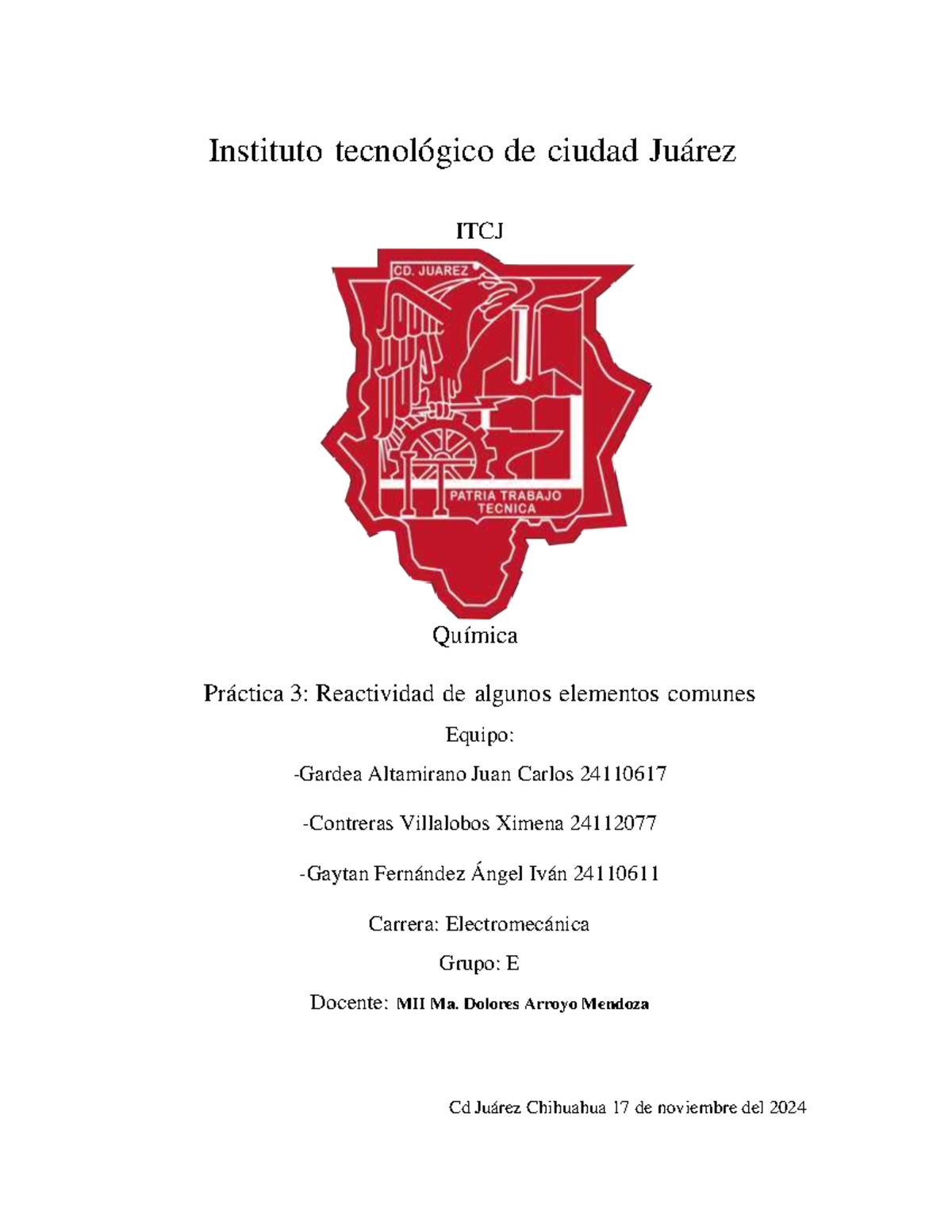 Practica 3 quimica - Instituto tecnológico de ciudad Juárez ITCJ Química Práctica 3: Reactividad ...