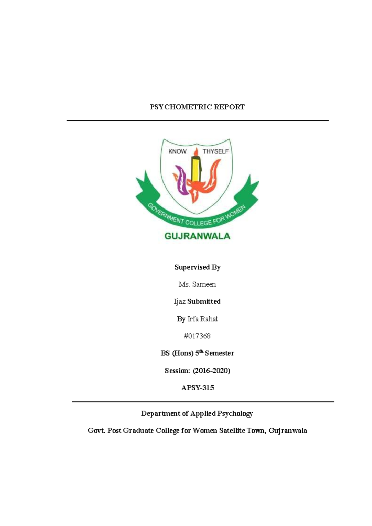 Psychometric Report - PSYCHOMETRIC REPORT Supervised By Ms. Sameen Ijaz Submitted By Irfa Rahat ...