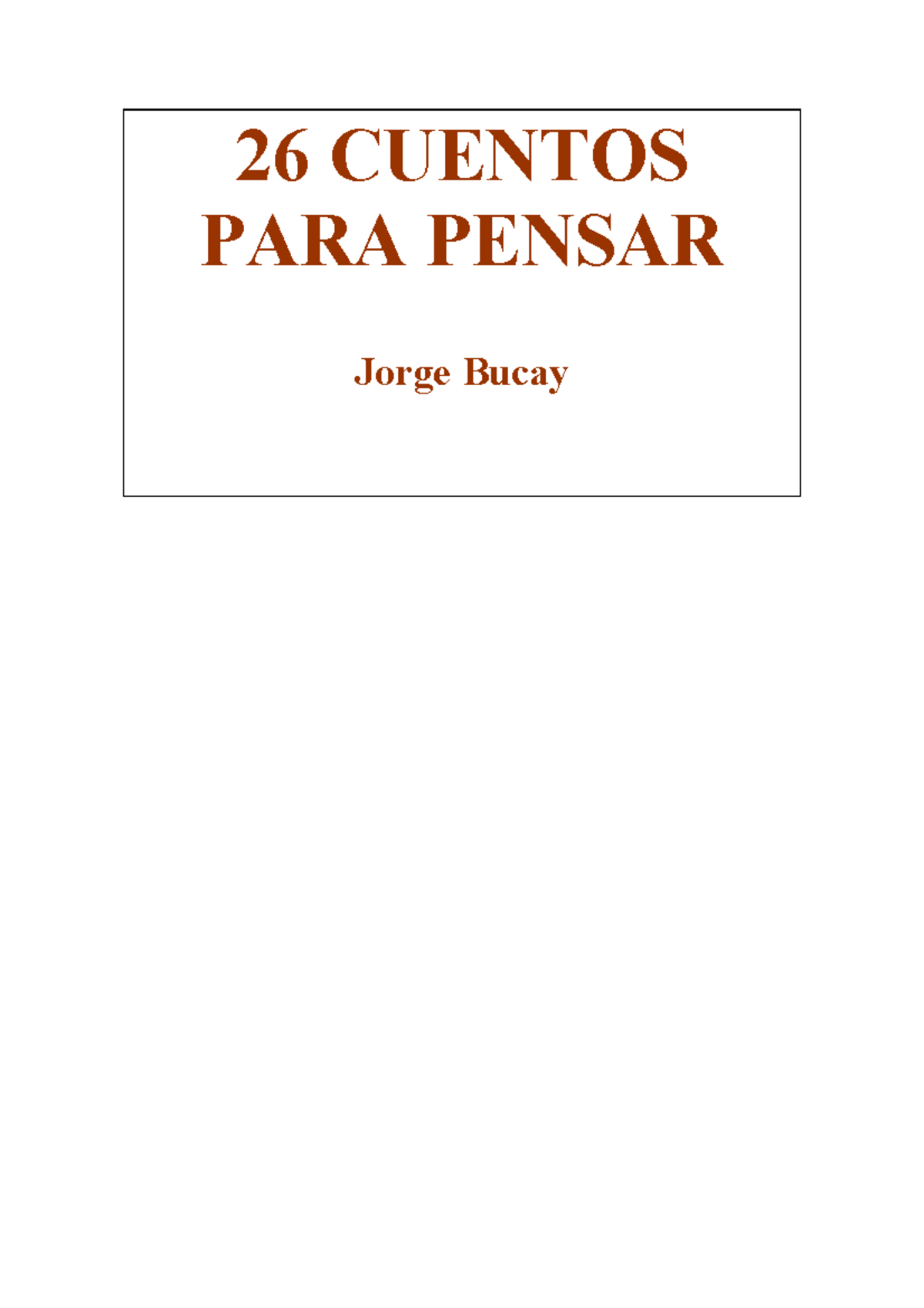 26 Cuentos PARA Pensar - libro - 26 CUENTOS PARA PENSAR Jorge Bucay ...