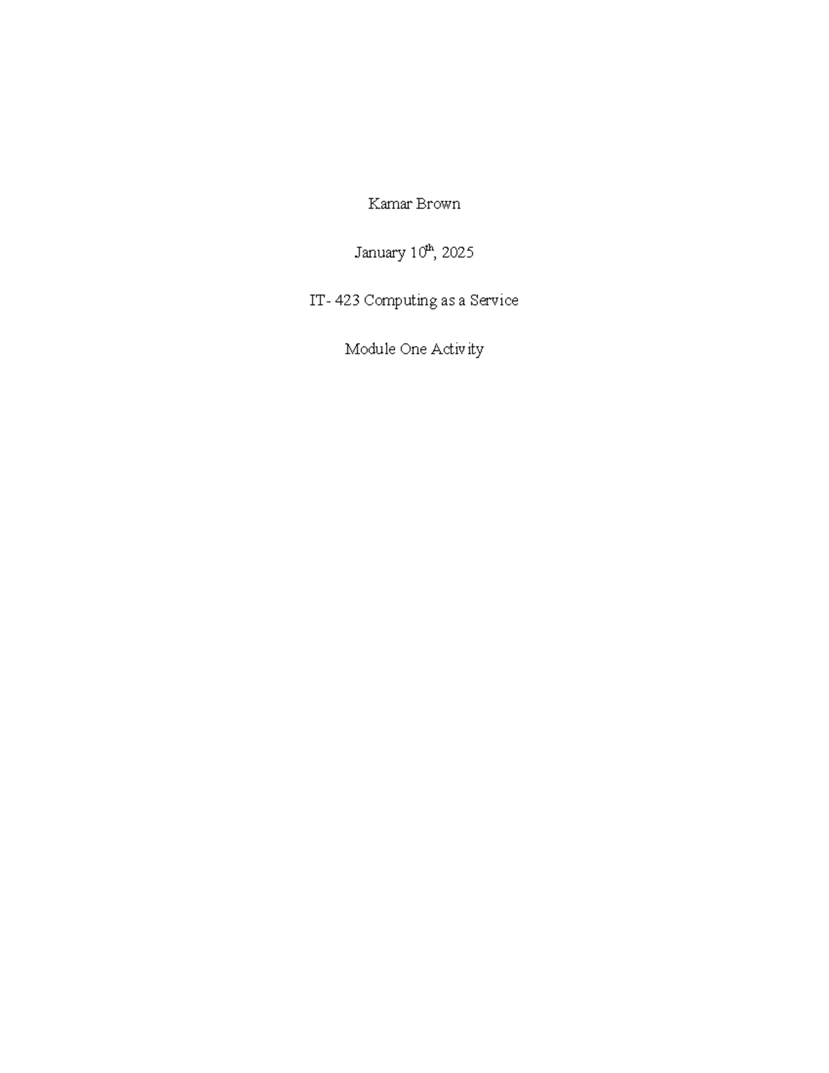 IT 423 Module One Activity - Kamar Brown January 10th, 2025 IT- 423 ...