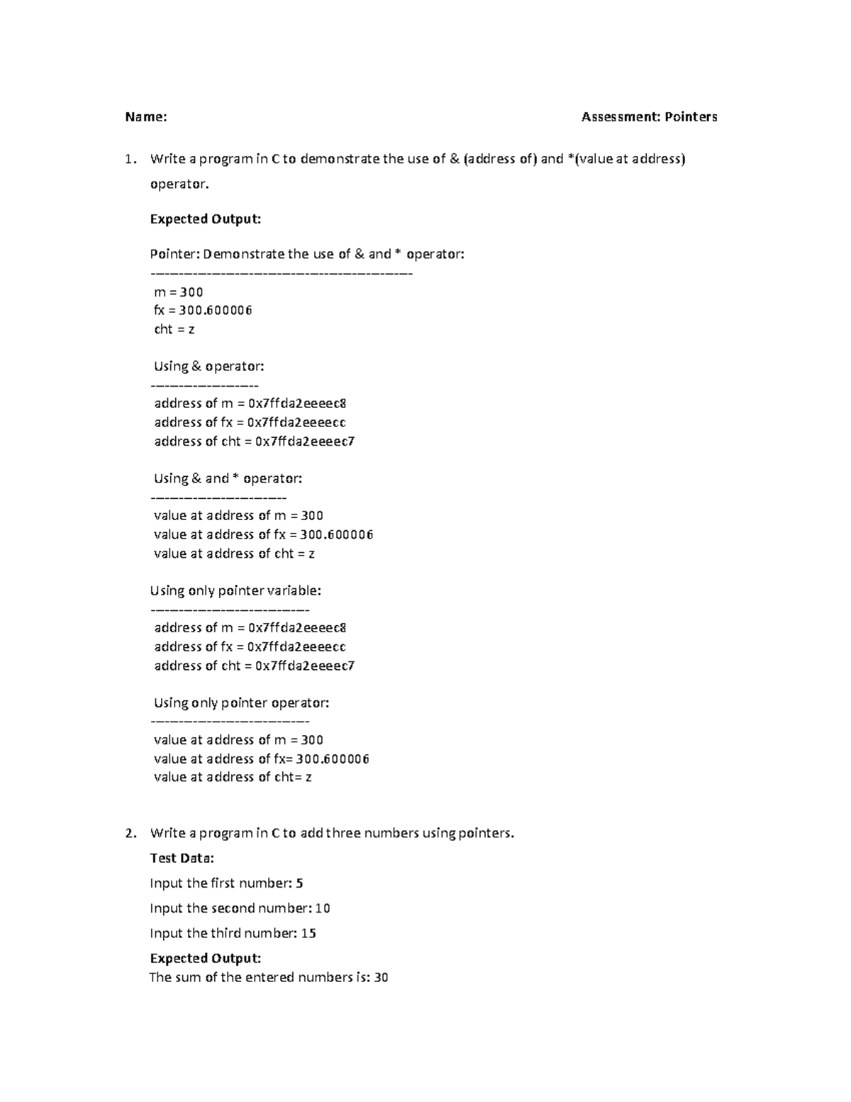 Pointers Exercises - Name: Assessment: Pointers Write a program in C to ...