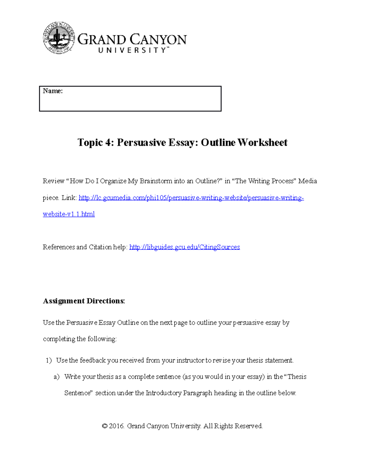 PHI105 T4 Persuasive Essay Outline Worksheet - Name: Topic 4 ...