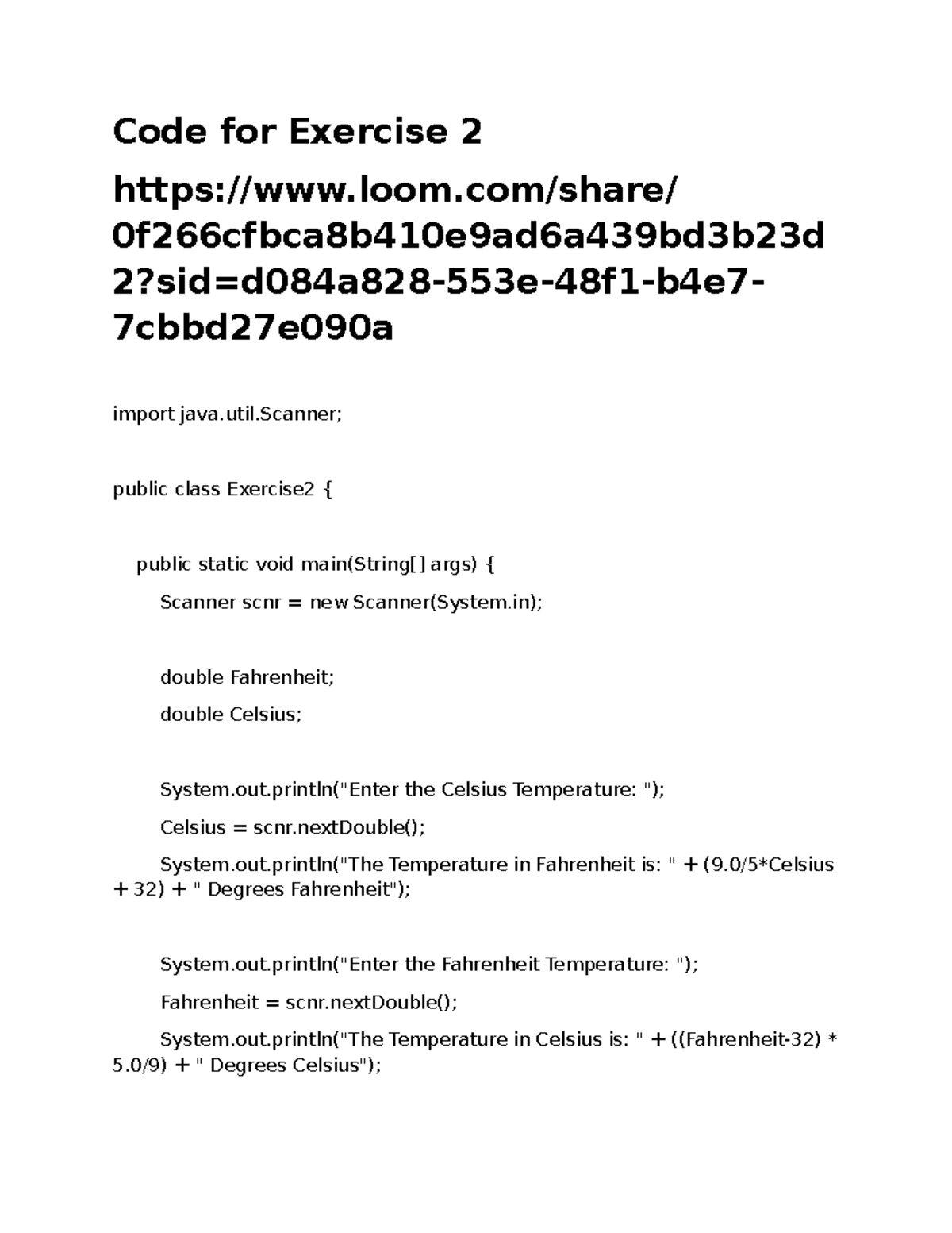 Code for Exercise 2 - util; public class Exercise2 { public static void ...