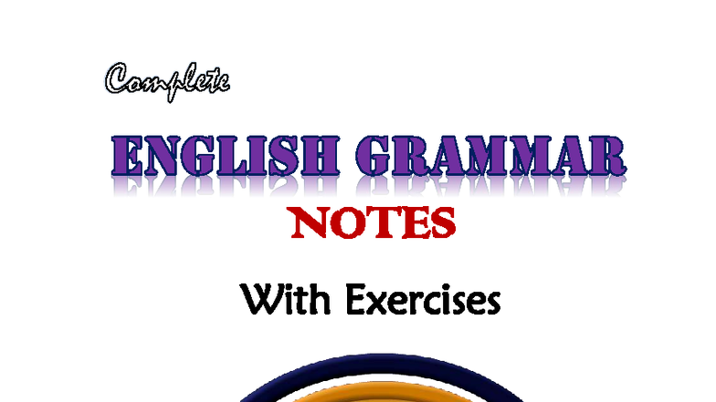 English Grammar Notes: Verbs, Adjectives, Adverbs, and Nouns - Studocu