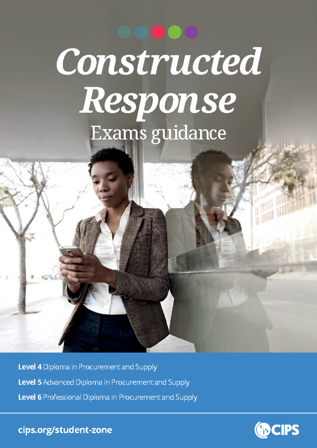 CIPS L4-6 Constructed Response Exam Prep Guide Update 1019 - Studocu