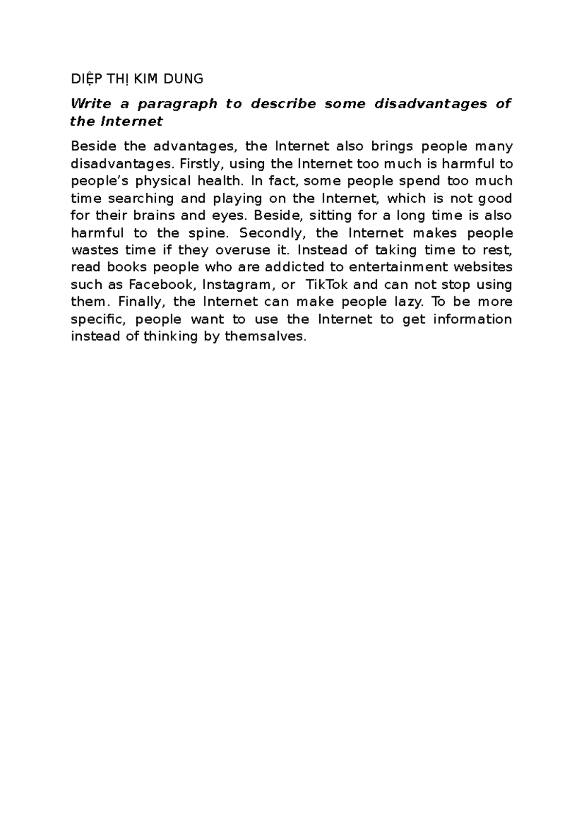 Disadvantages the Internet gggededef - DIỆP THỊ KIM DUNG Write a ...