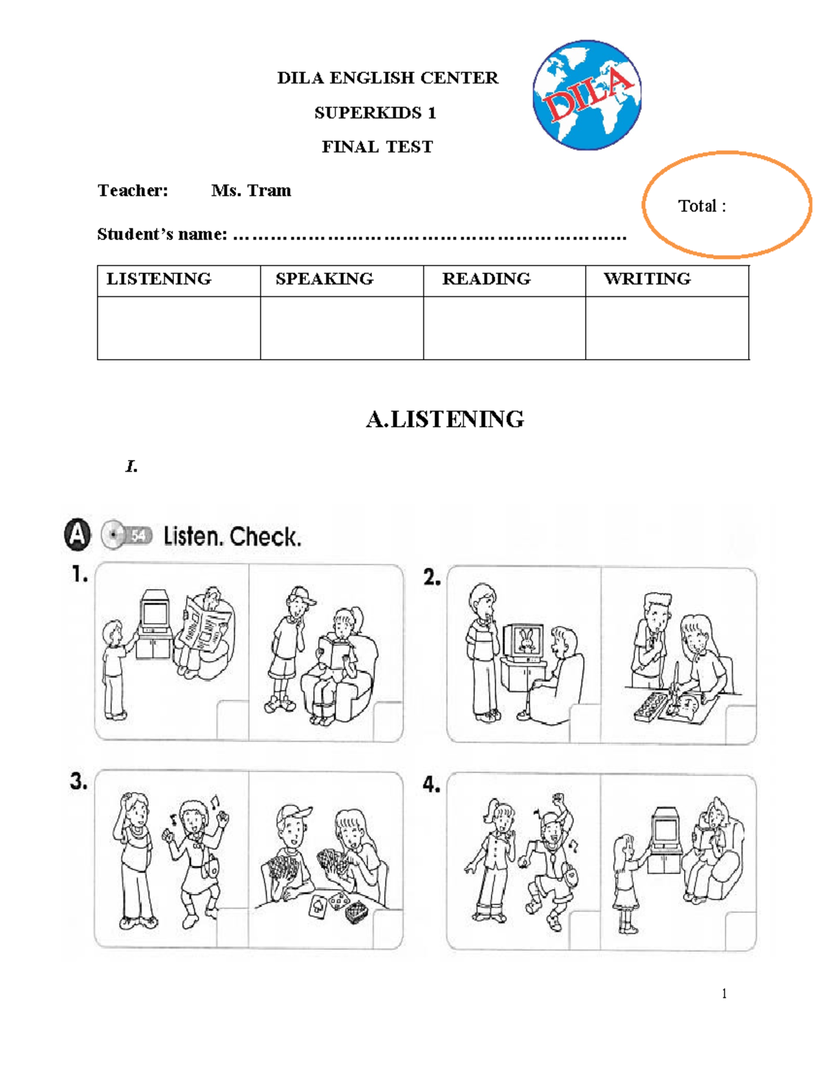 DILA ENGLISH CENTER SUPERKIDS 1 FINAL TEST - Listening & Writing - Studocu