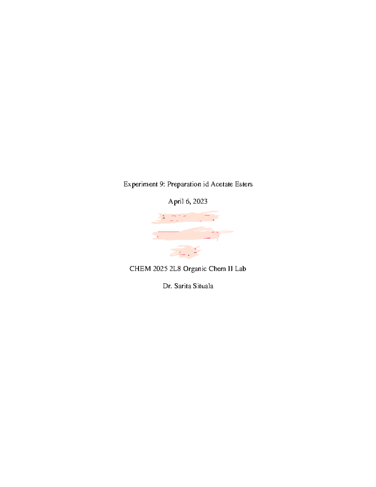 CHEM 2025 2L8 Organic Chem II Lab: Acetate Esters Preparation ...