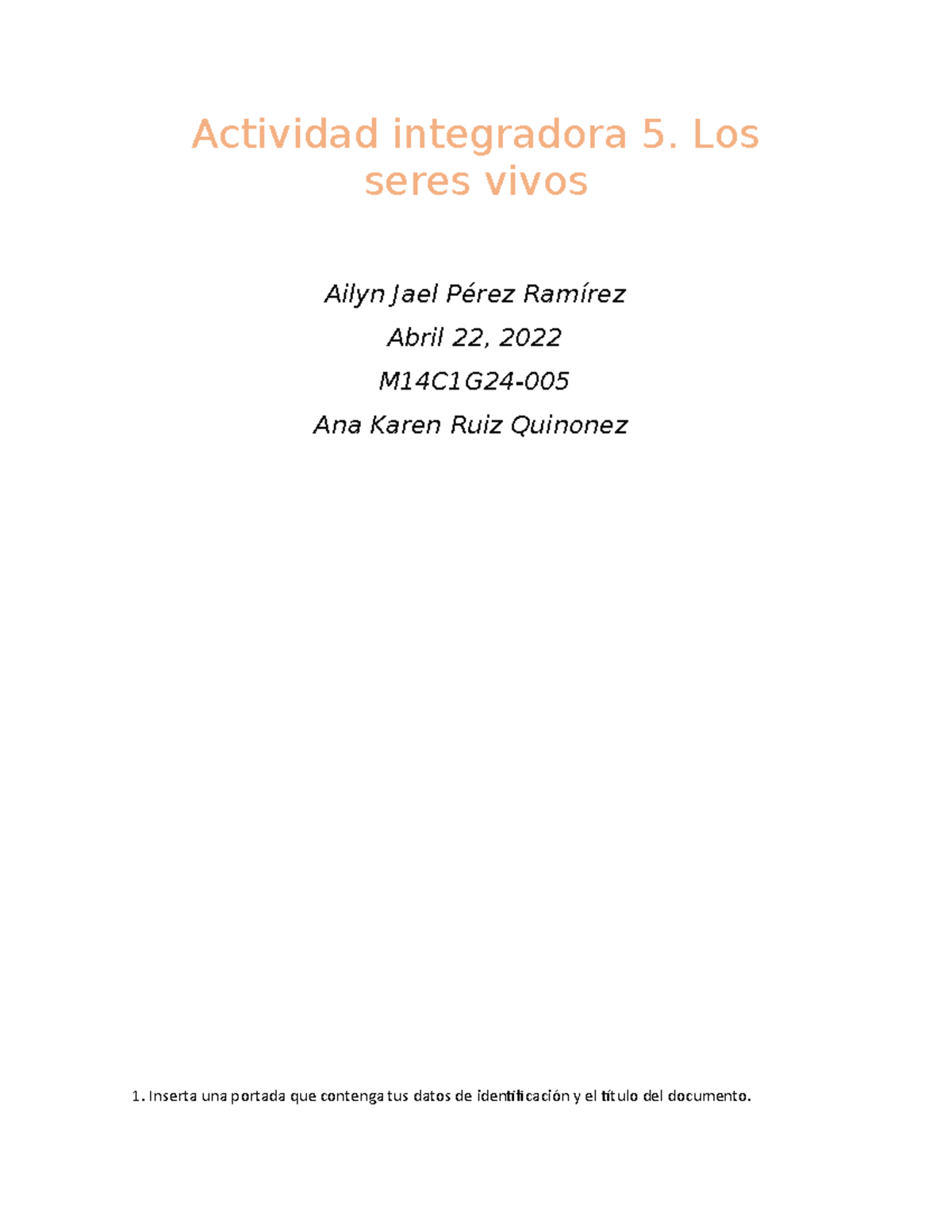 Perez Ramirez Ailyn Jael M14S3AI5 - Actividad integradora 5. Los seres ...