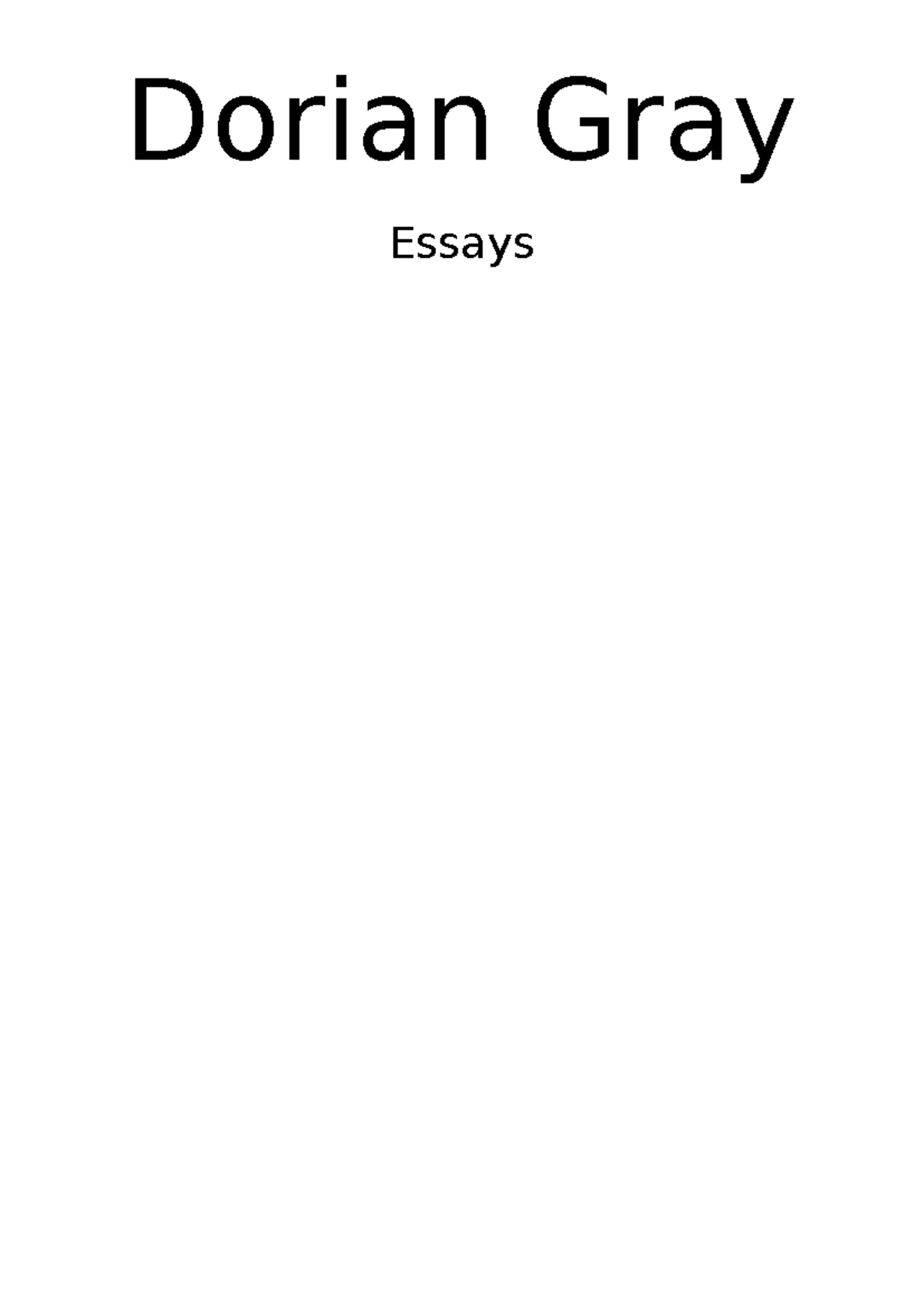 Dorian Gray Essay Analysis: Reality, Morality, and Consequences - Studocu