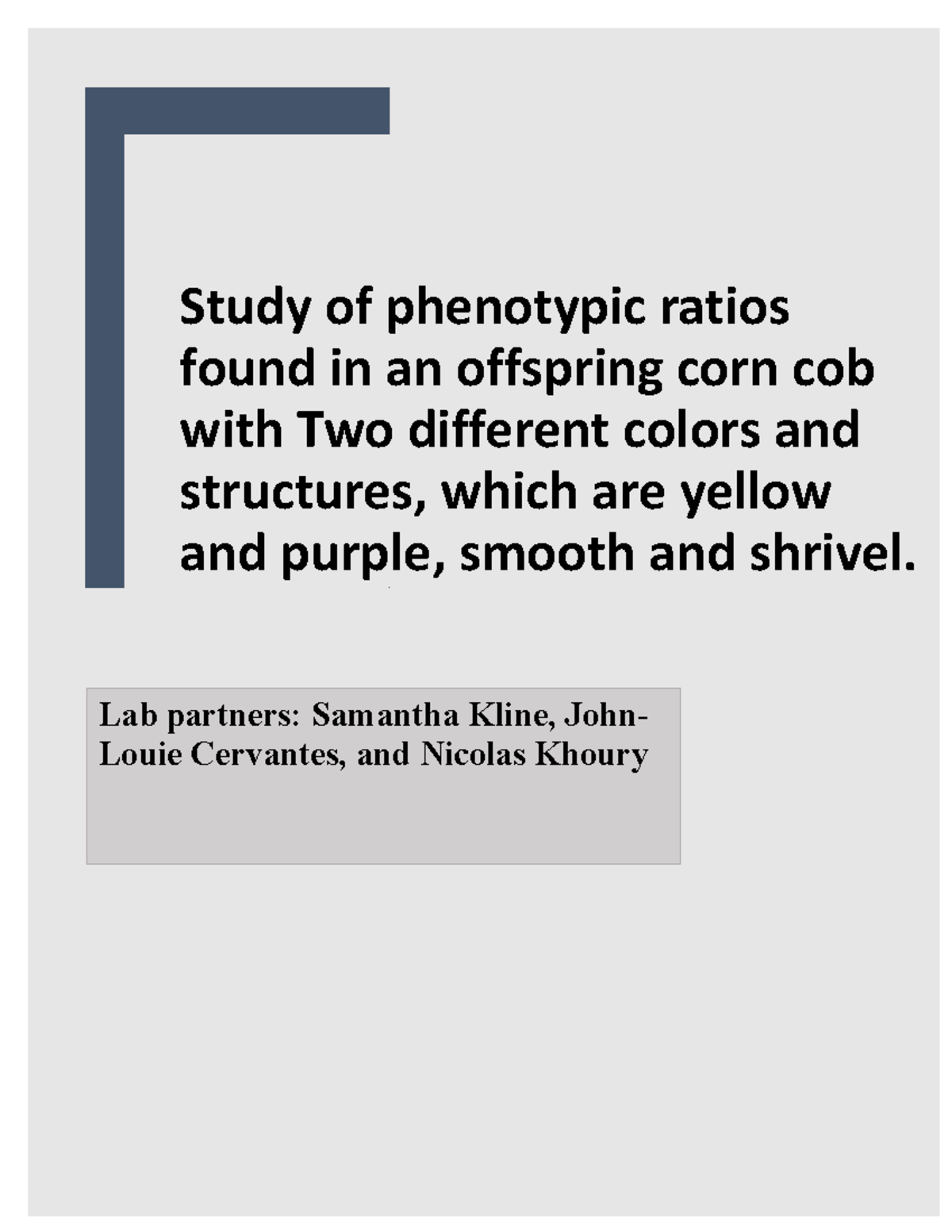 Corn lab report 2 - corn lab - Study of phenotypic ratios found in an ...