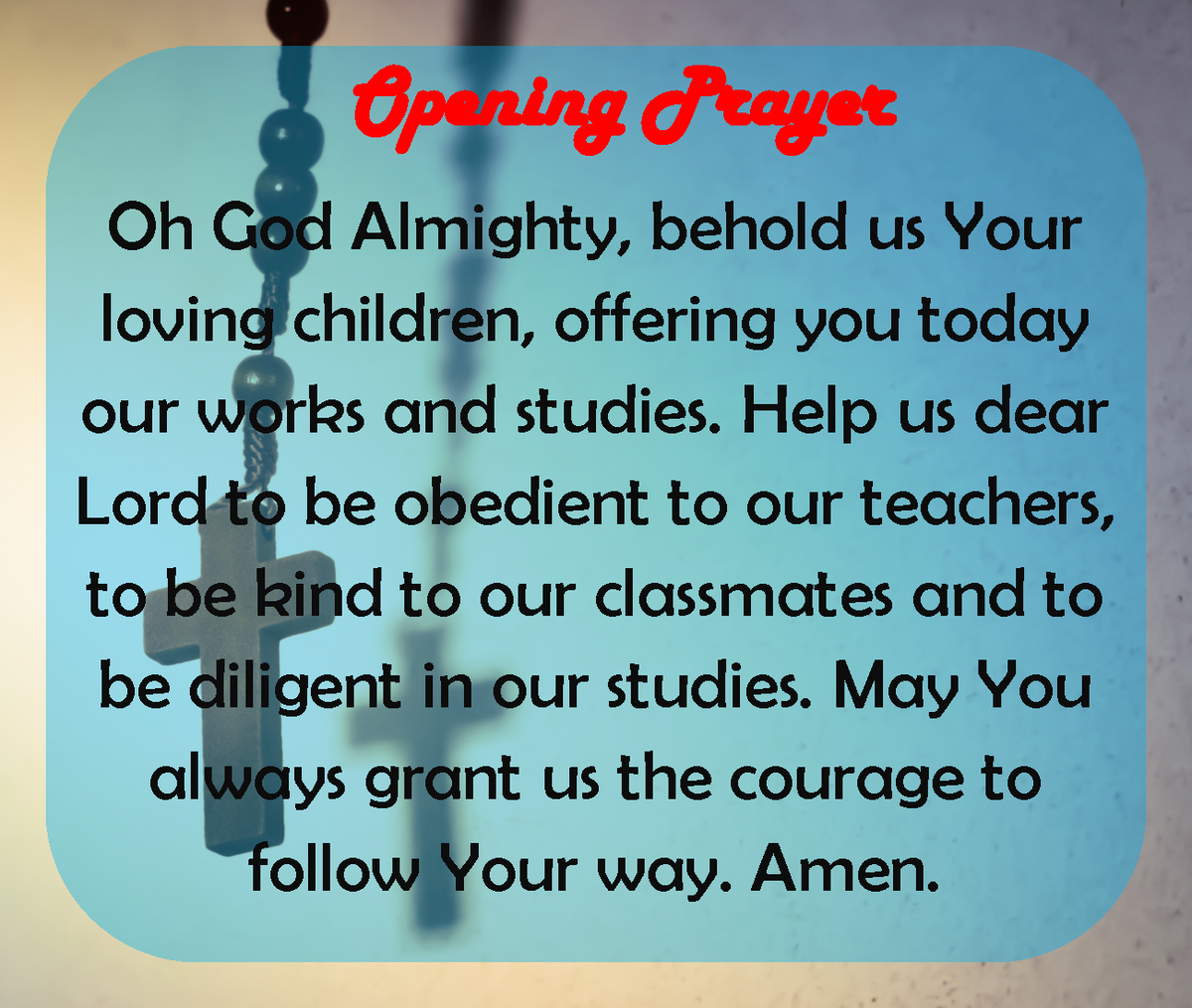 Classroom Prayer 1 Classroom Prayer 1 - Oh God Almighty, behold us Your ...