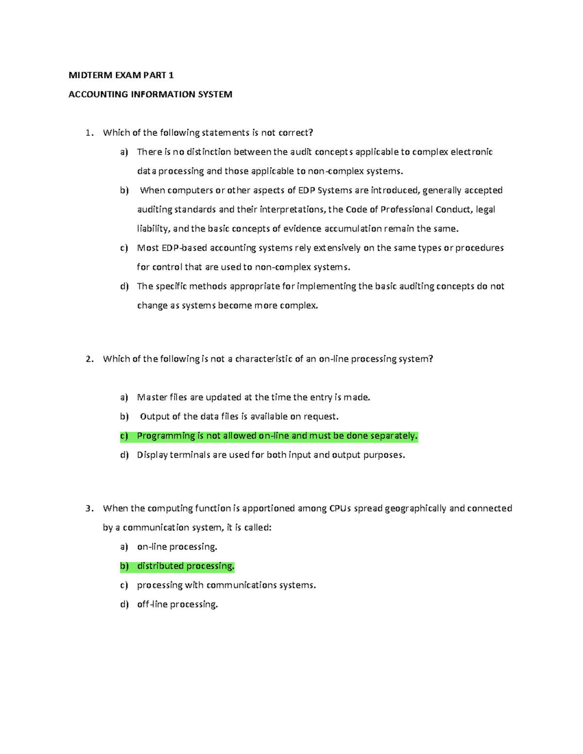 Midterm - MIDTERM EXAM PART 1 ACCOUNTING INFORMATION SYSTEM Which of the following statements is ...