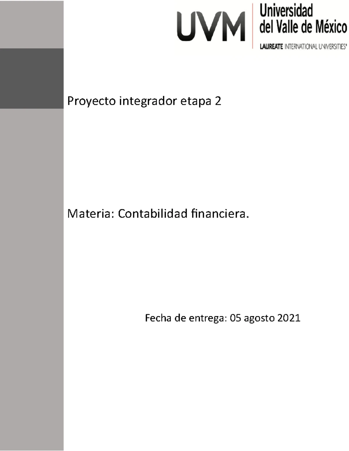 A07 Equipo 6 - tarea blackboard - Actividad 7. Proyecto integrador, etapa 2 Alumno: Jessica ...