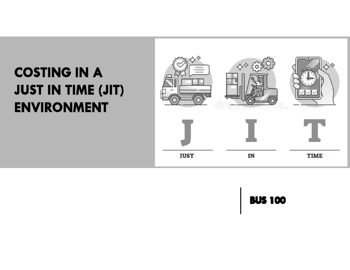 2023 FDM 120 BUS 100 JIT Grey scale Slides - Study outcome Explain JIT ...