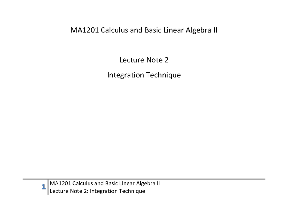 C2Integration Techniquea 13 week 3 - 1 MA1201 Calculus and Basic Linear ...