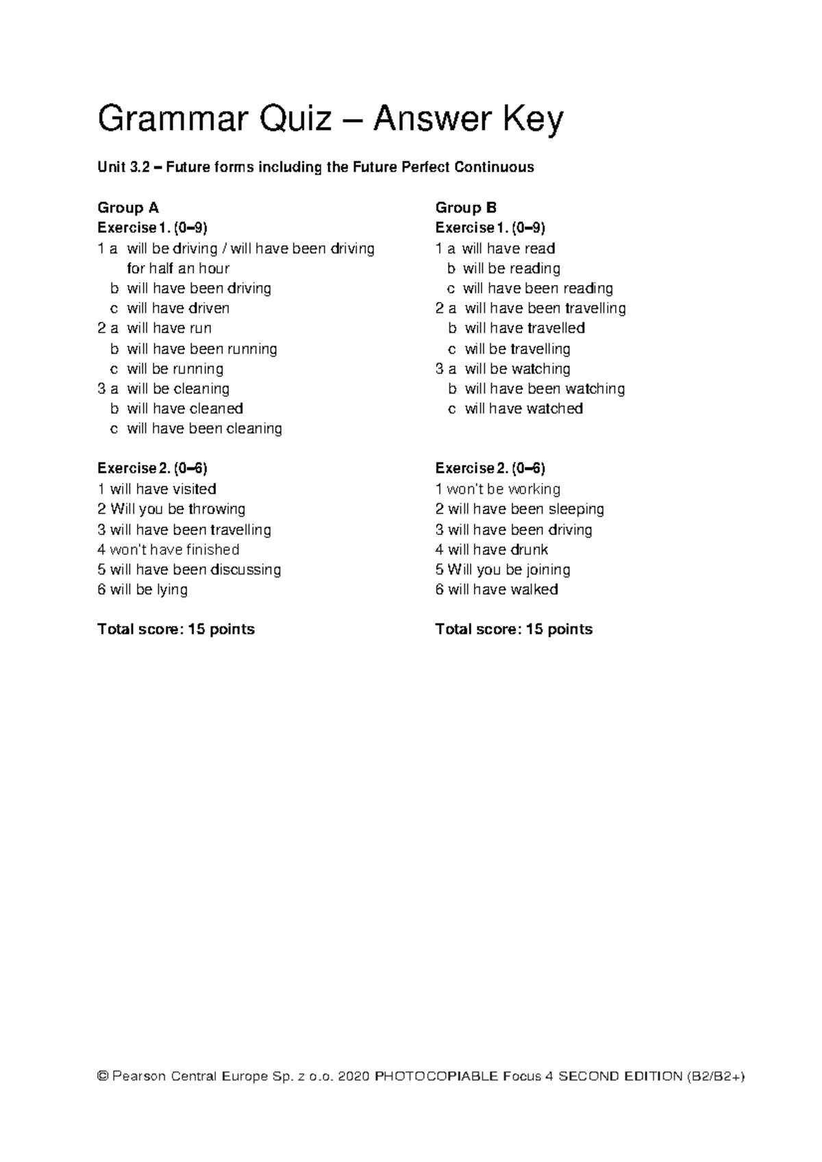Focus 4 2E Grammar Quiz Unit 3.2 Answer Key for Groups A & B - Studocu