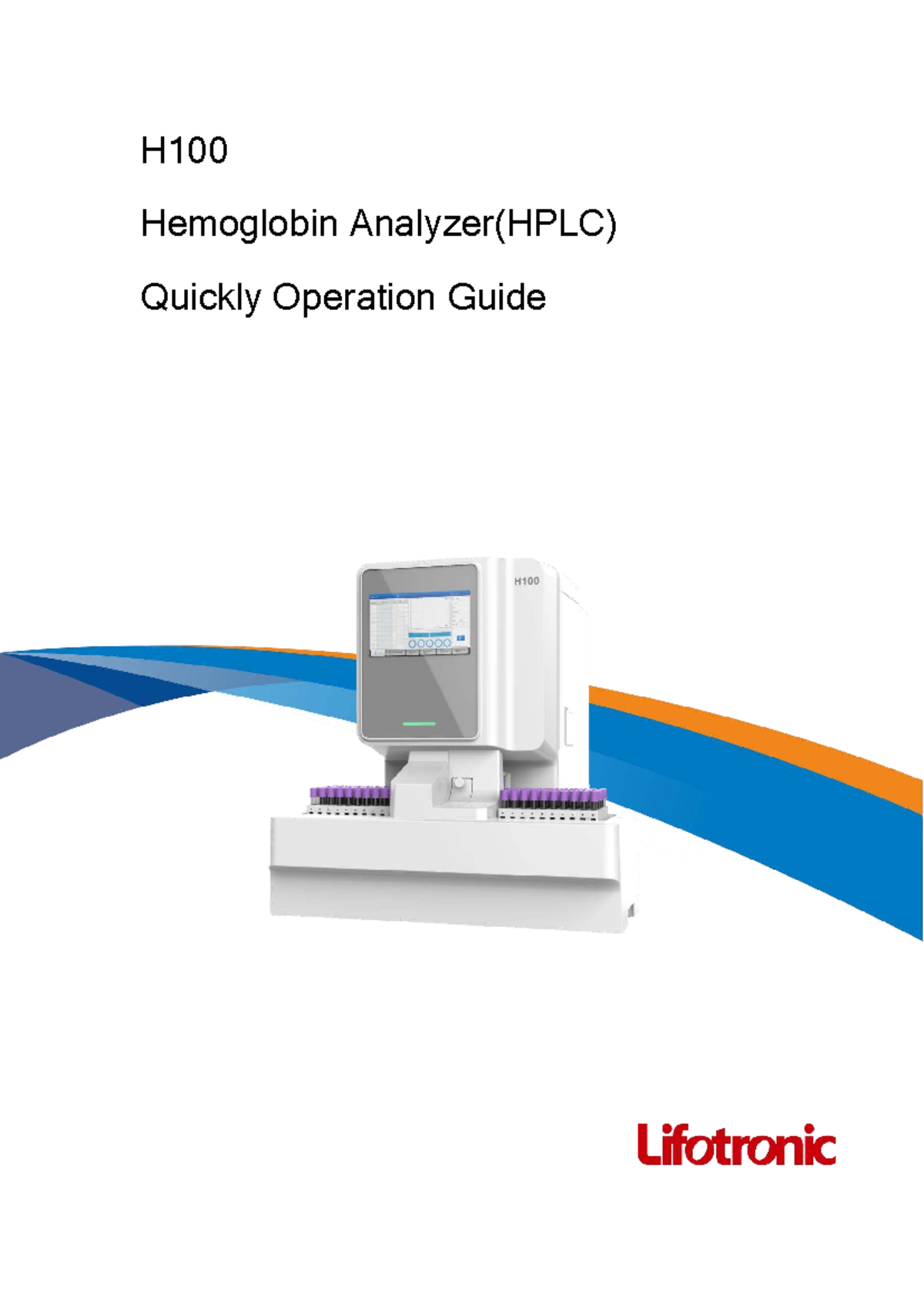 H100 Hemoglobin Analyzer (HPLC) Quick Operation Guide - Studocu