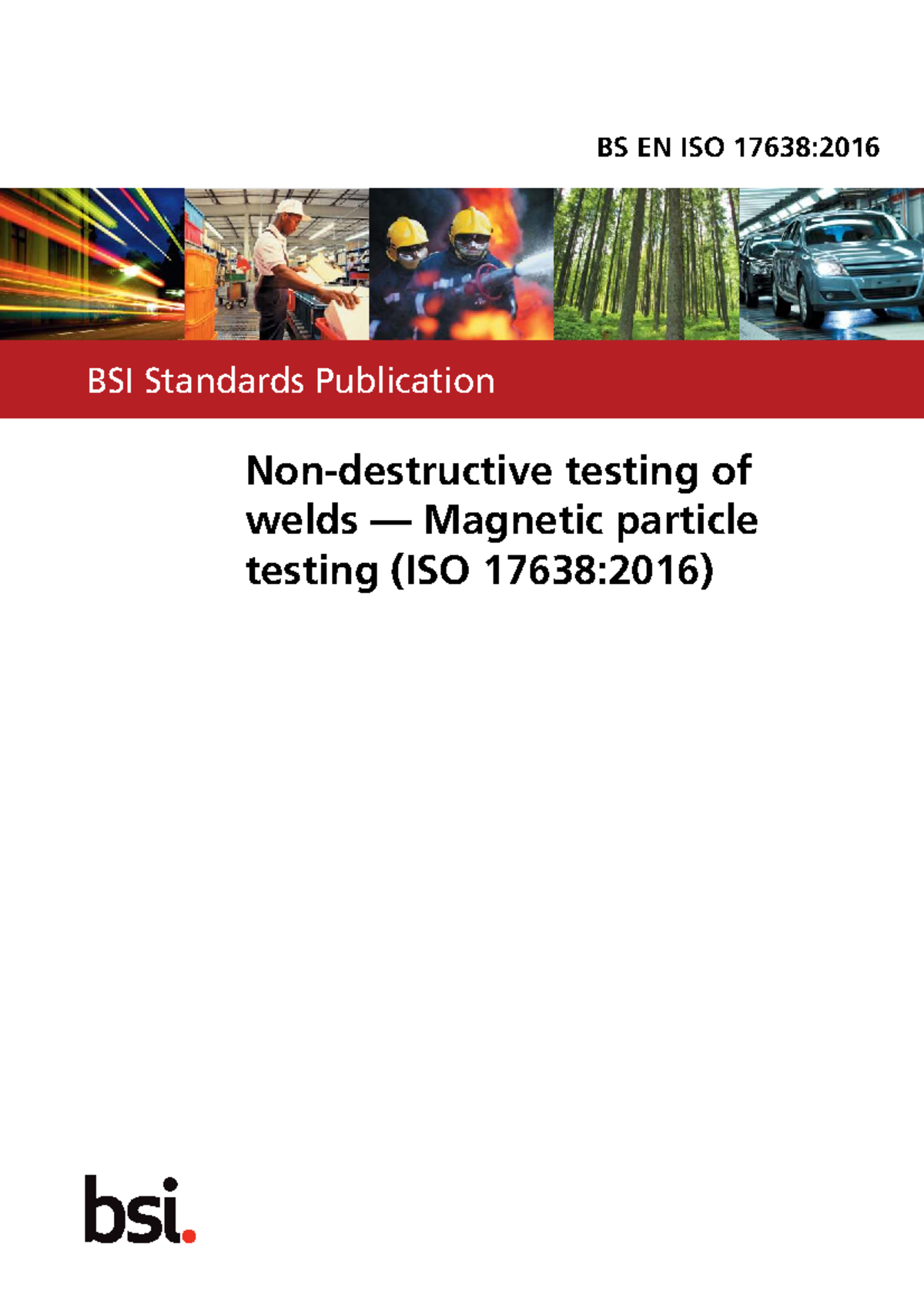 BS EN ISO 17638:2016 - Magnetic Particle Testing of Welds Standards ...