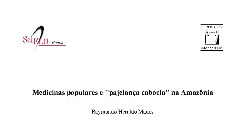 Medicinas Populares e Pajelança Cabocla na Amazônia: Estudo ...