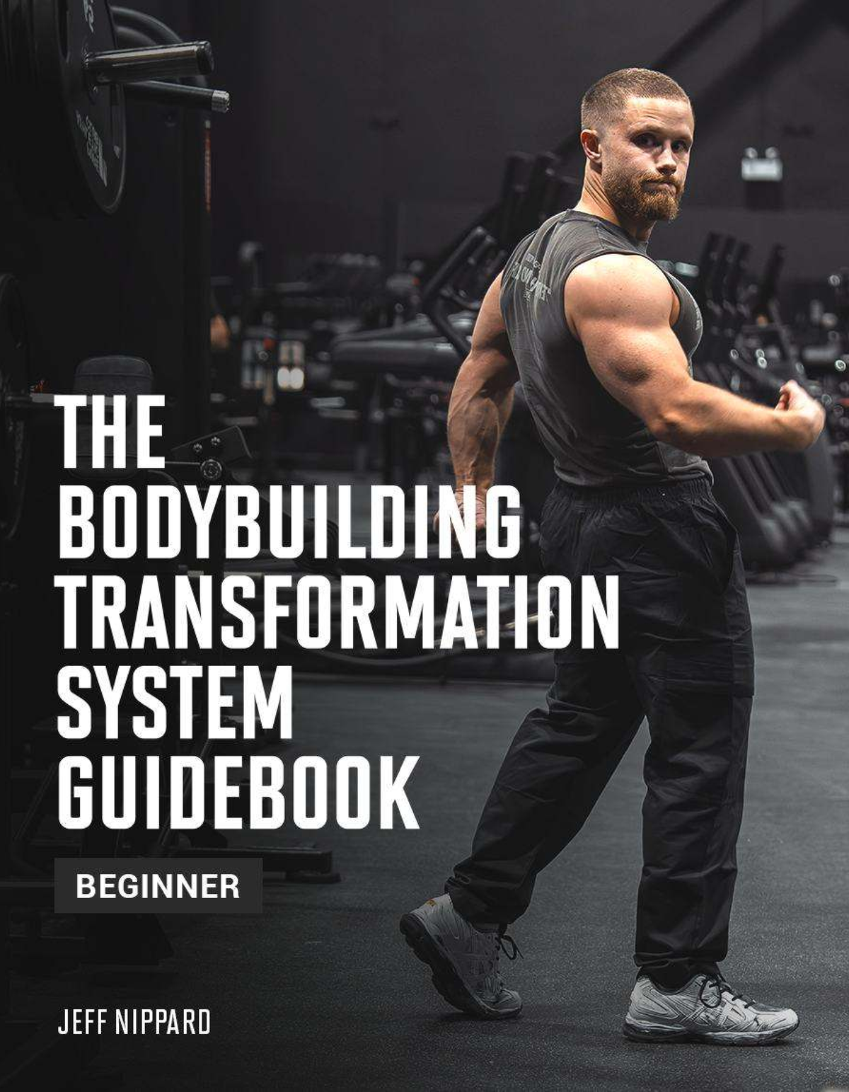 The Bodybuilding Transformation System Guidebook - Beginner (BBTS 101 ...