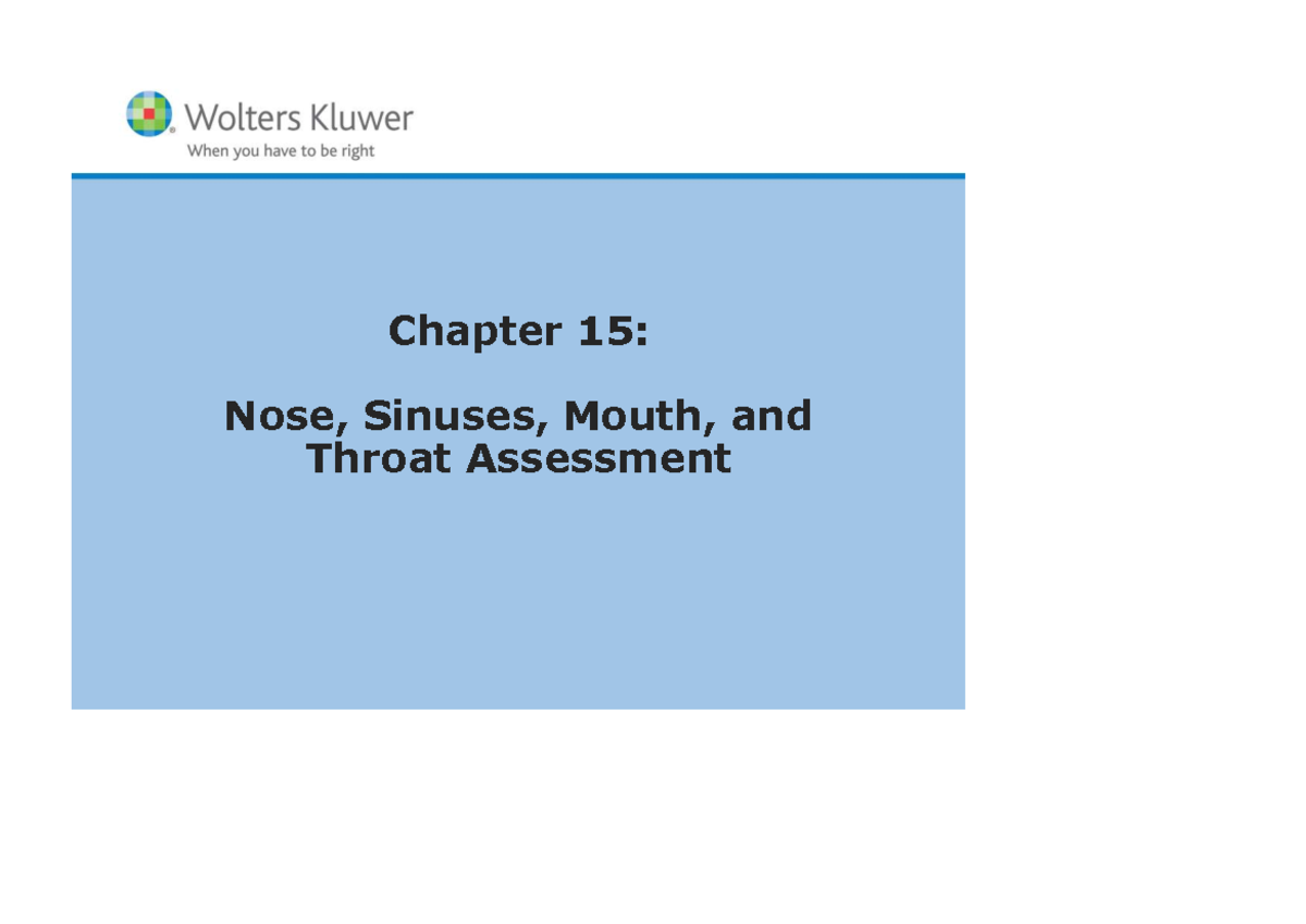 Chapter 15: Assessment of Nose, Sinuses, Mouth, and Throat - Studocu