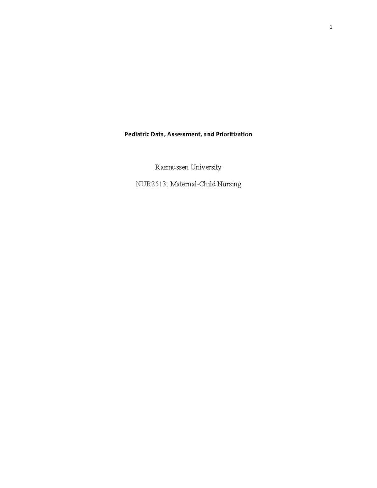 MCN Module 8 612021 - 1 Pediatric Data, Assessment, and Prioritization ...