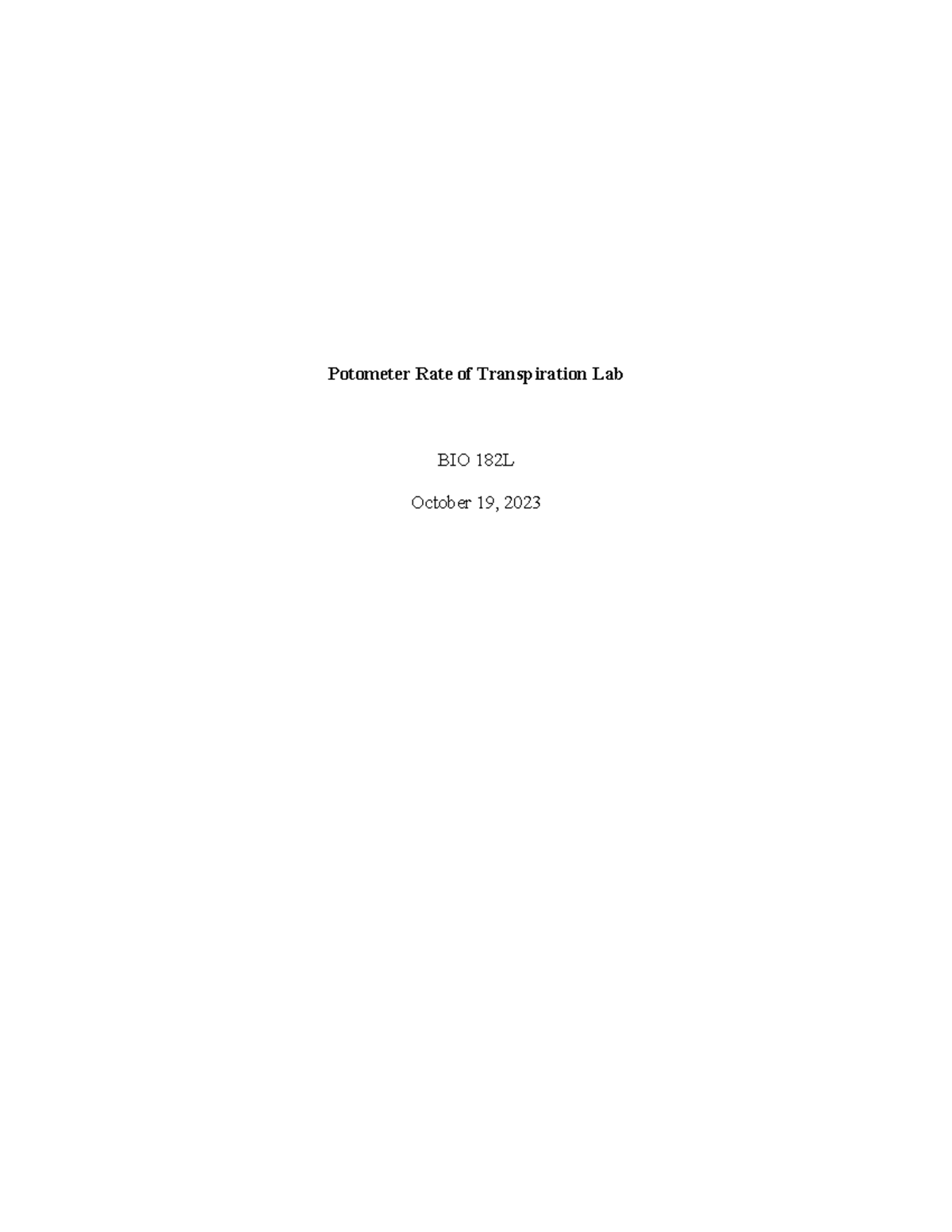 Potometer Lab Report - Potometer Rate of Transpiration Lab BIO 182L ...