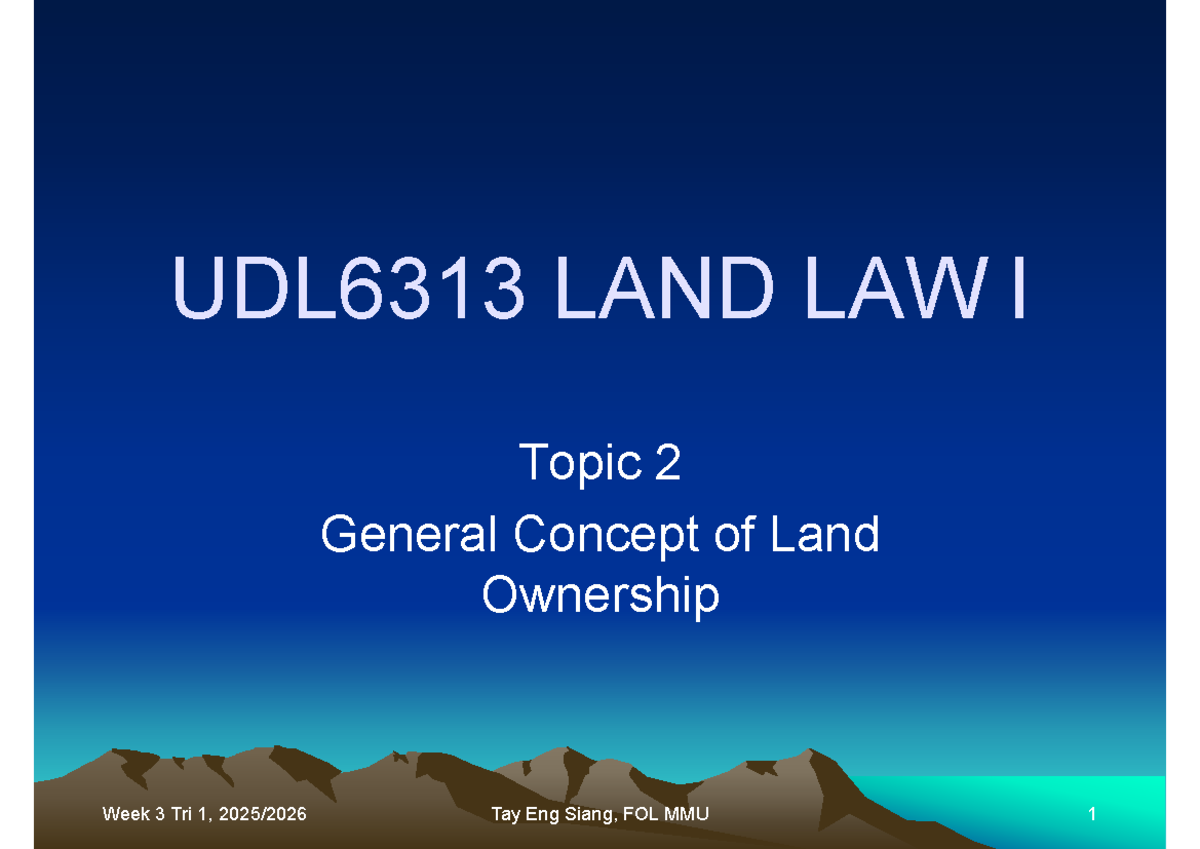 UDL6313 LAND LAW I: Chapter 2 - General Concepts of Land Ownership ...