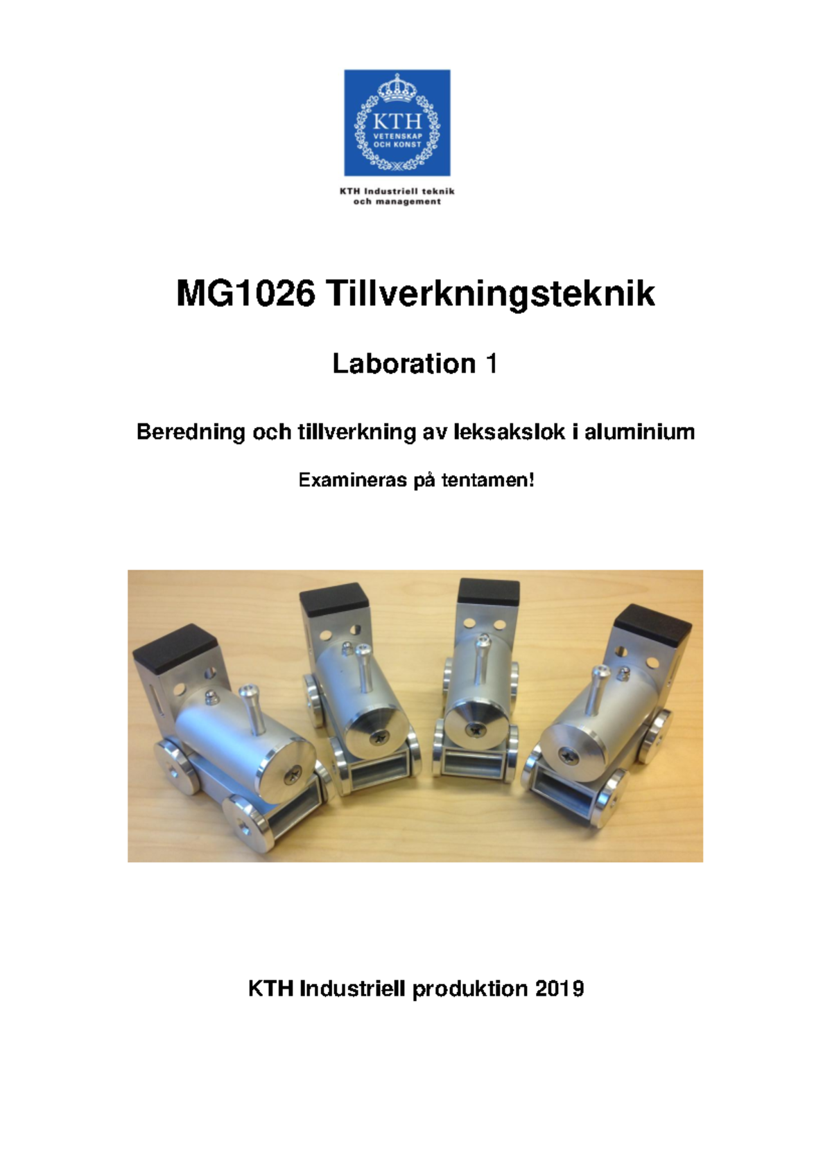 MG1026 Lab1 - Beredning och tillverkning av leksakslok 2019 - MG1026 ...
