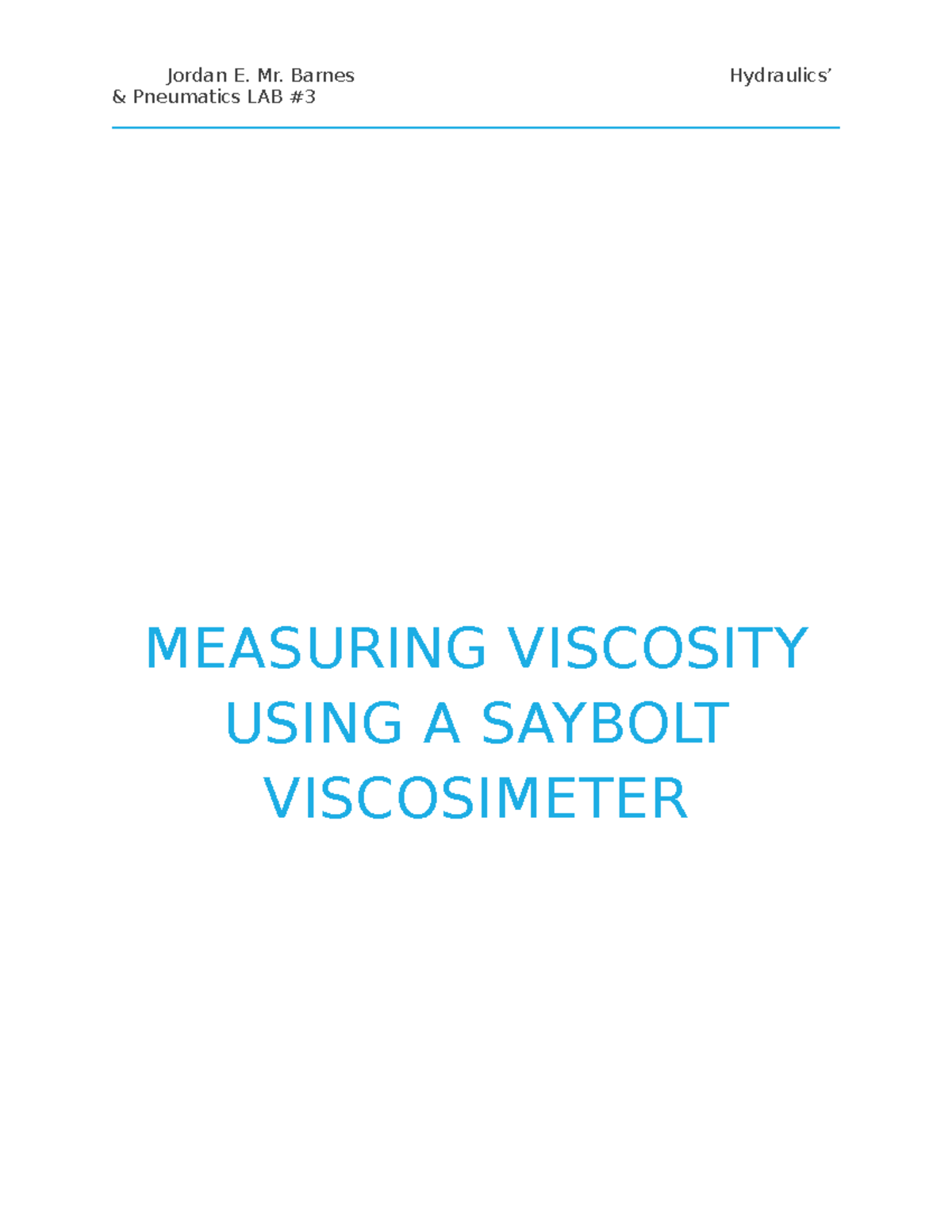 ME 101 Viscosity Measurement Lab: Saybolt Viscosimeter Experiment - Studocu