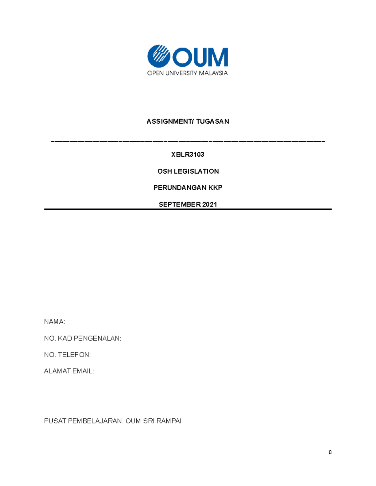 Assignment OSHA 2021 posted - ASSIGNMENT/ TUGASAN - Studocu