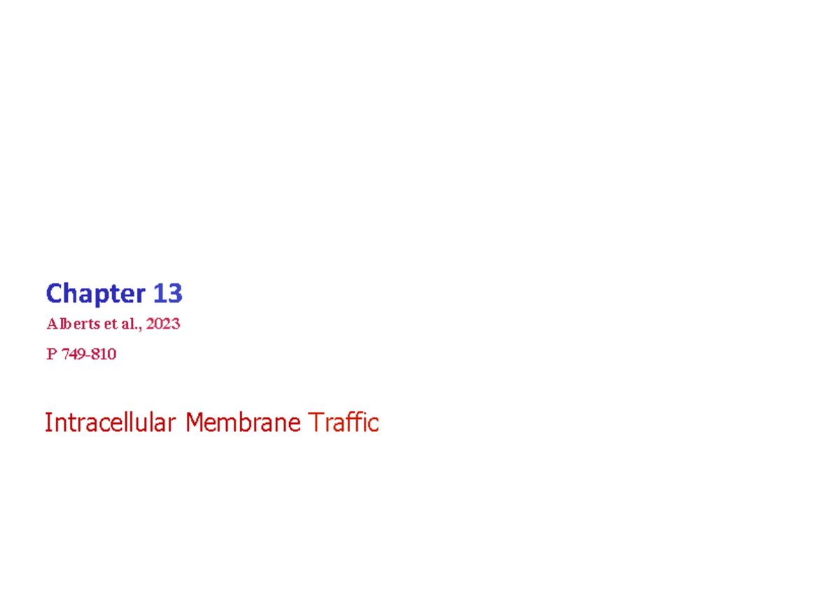 Chapter 13: Intracellular Membrane Traffic and Vesicle Transport (Mol2 ...