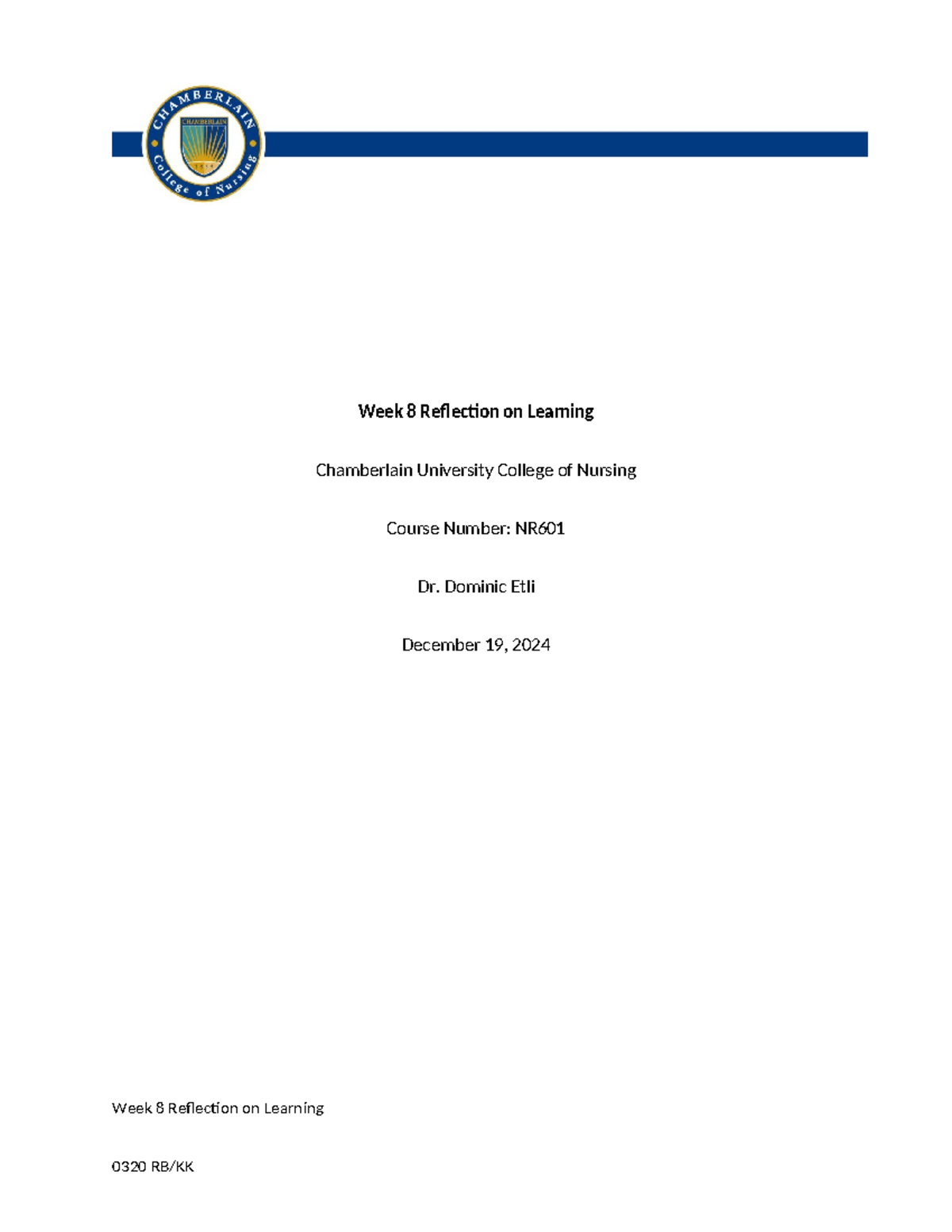 NR601 Week 8 Reflection on Learning and Clinical Experiences - Studocu