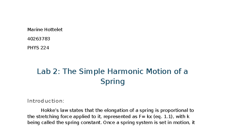 PHYS 224 Lab 2: Simple Harmonic Motion of a Spring - Studocu