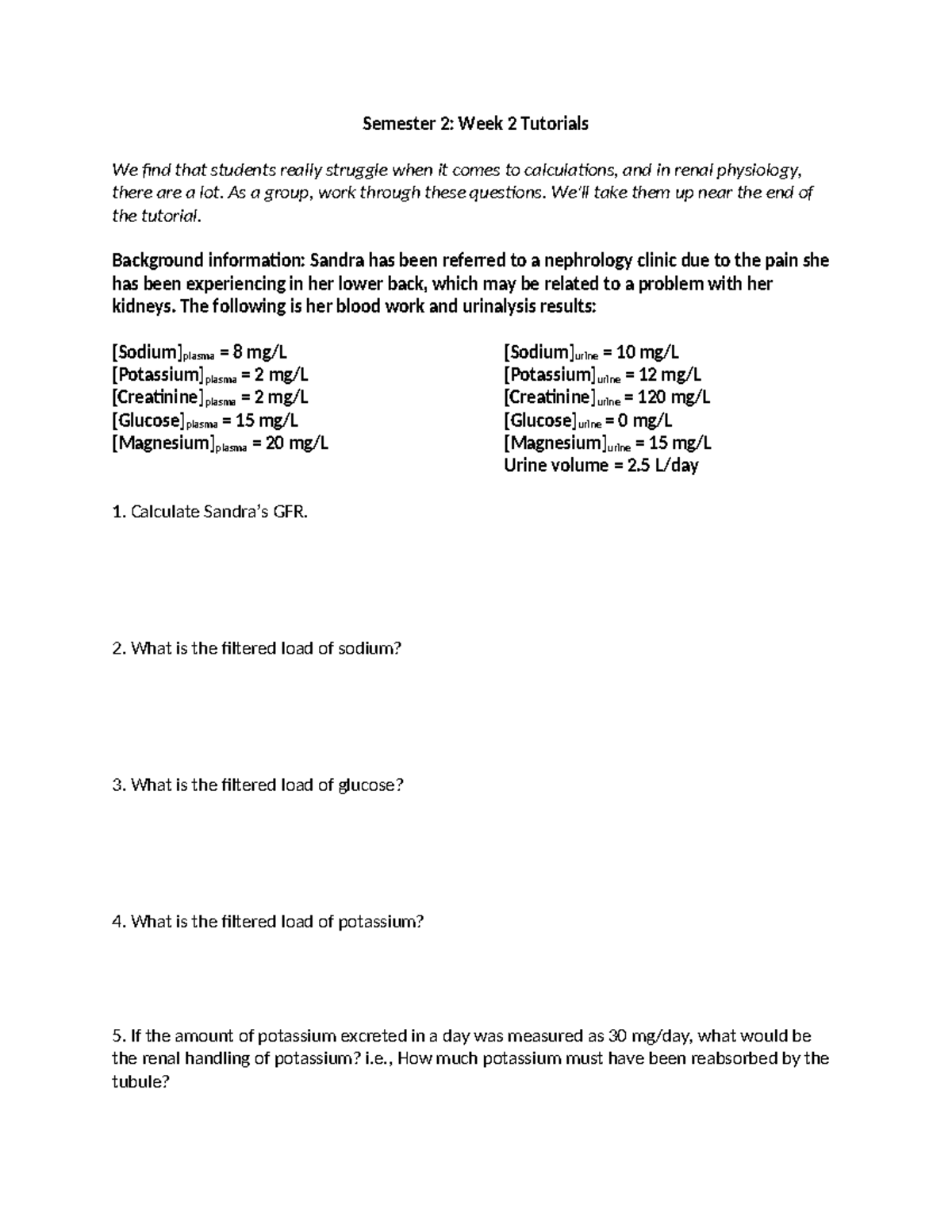 Renal 2BCalculations - practice - Semester 2: Week 2 Tutorials We find that students really ...