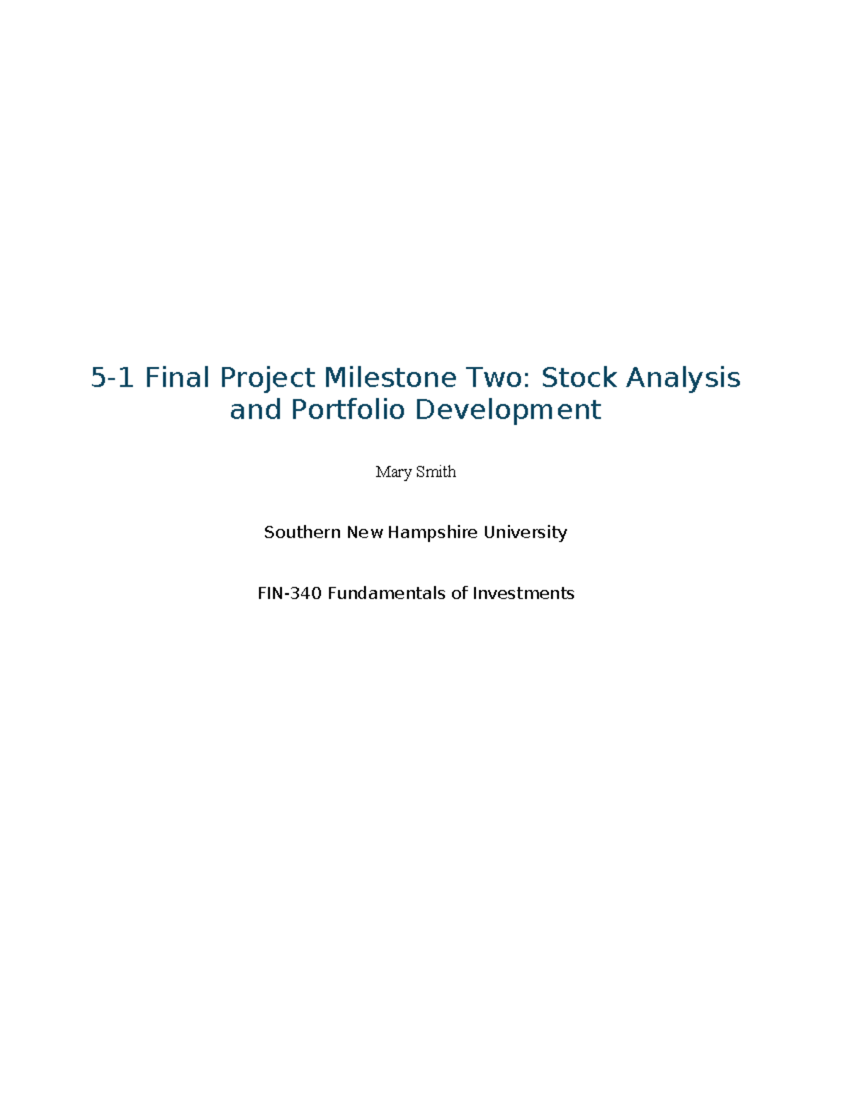 FIN-340 Milestone 2: Comprehensive Stock Analysis and Portfolio ...