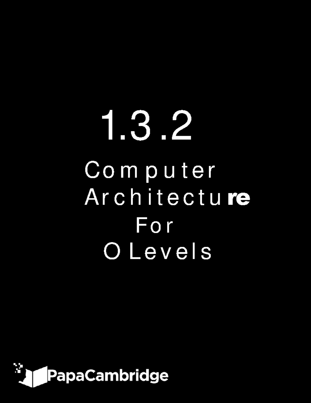 O Levels Computer Architecture: Von Neumann Model Overview - Studocu