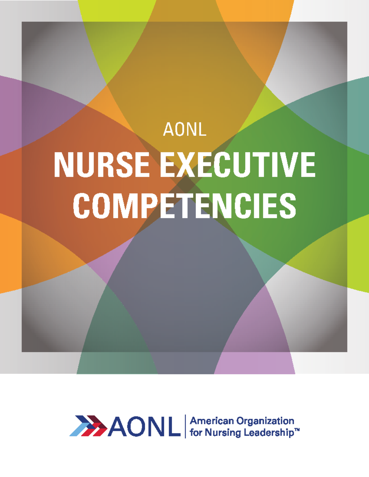 AONL NE Competencies Overview: Key Skills for Nurse Executives - Studocu