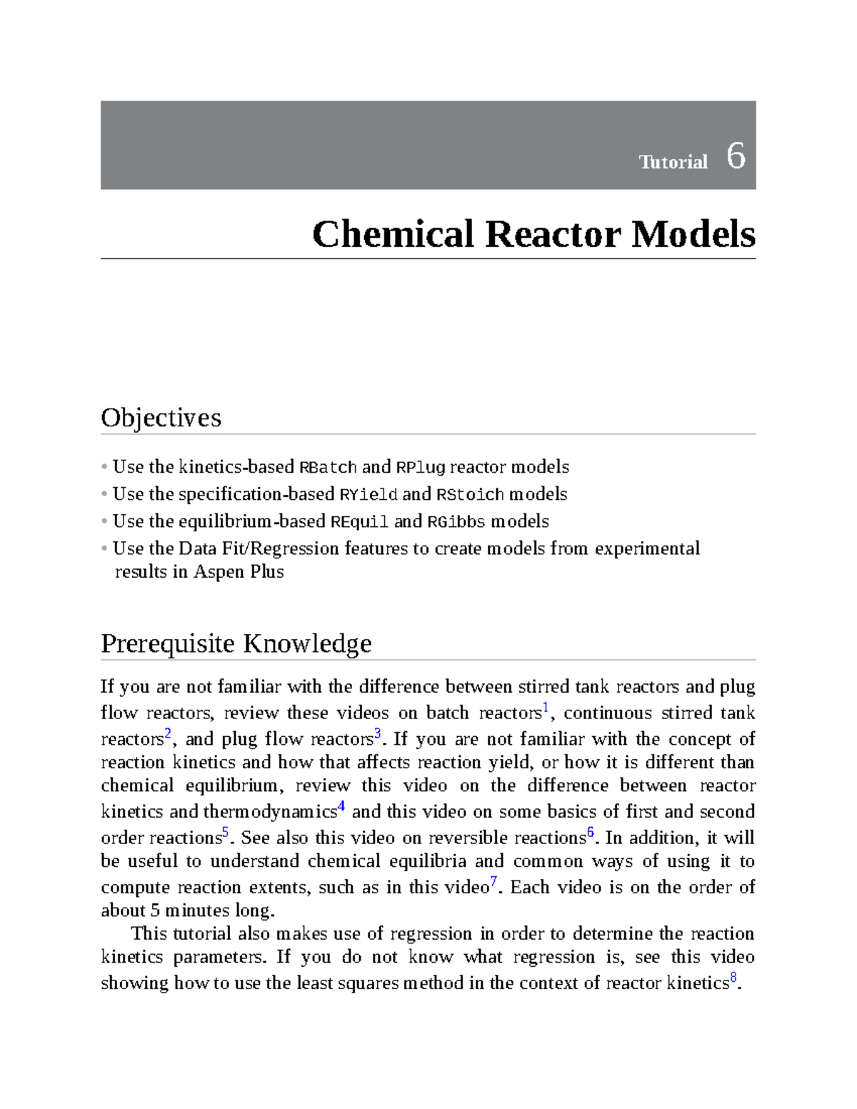 Tutorial 6: Chemical Reactor Models in Aspen Plus (Course Code: Adams ...