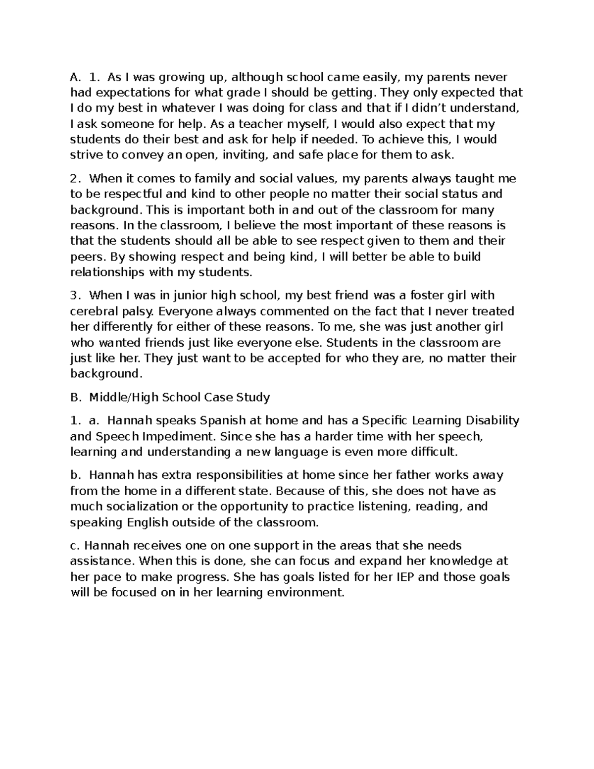 D096-Task 1 - Passed - A. 1. As I was growing up, although school came ...